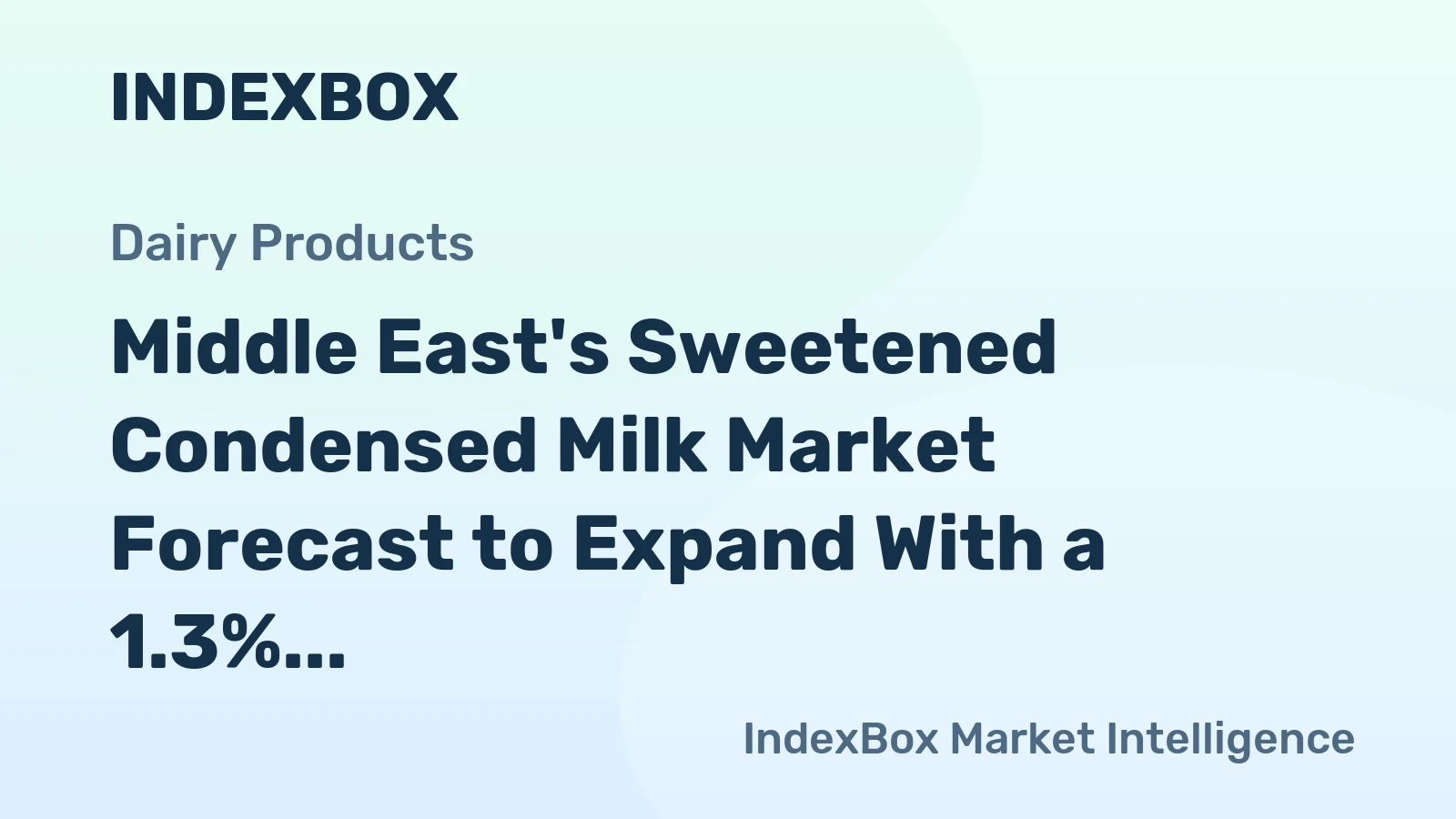 Middle East's Sweetened Condensed Milk Market Forecast to Expand With a 1.3% CAGR Through 2035