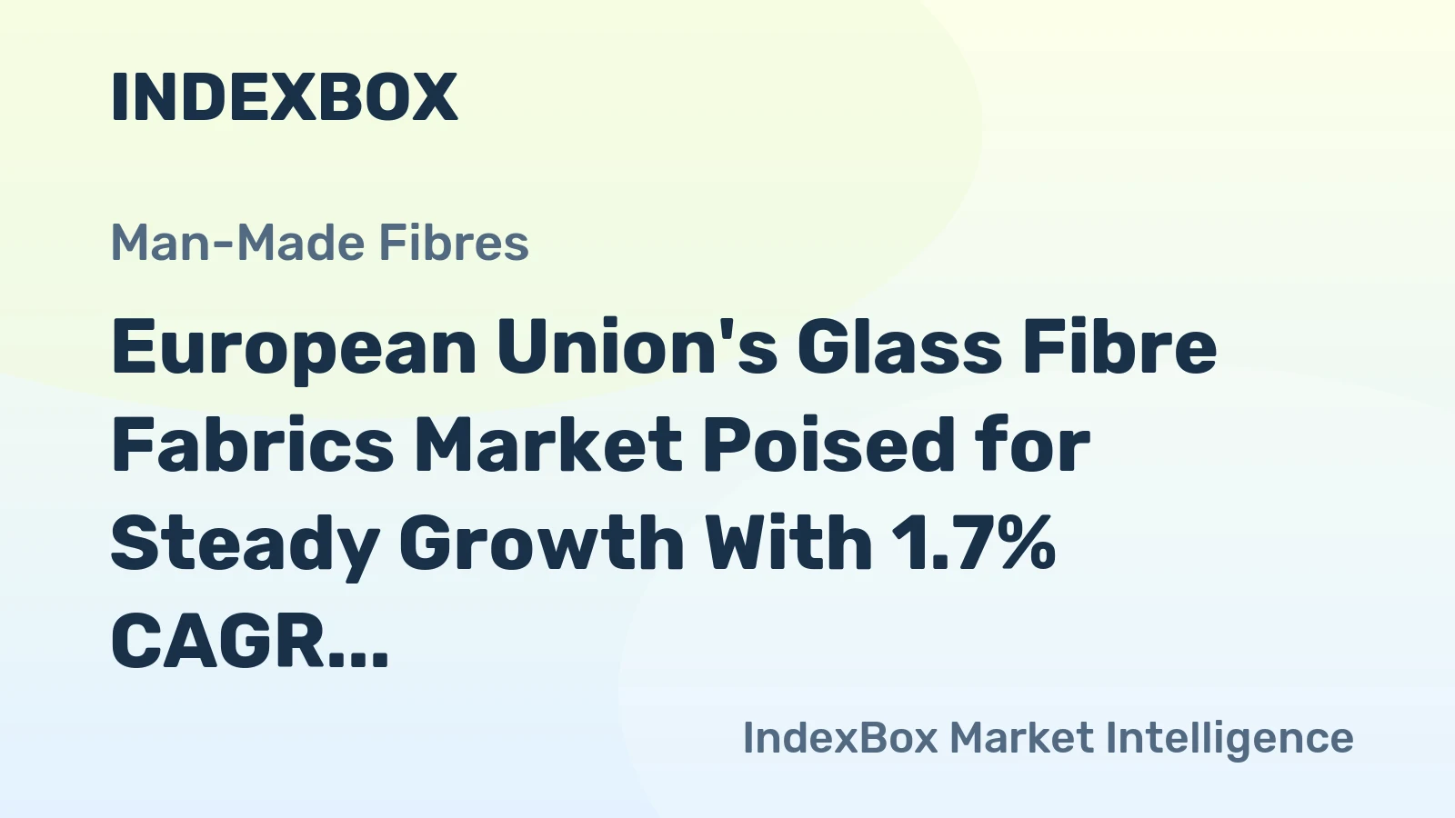 European Union's Glass Fibre Fabrics Market Poised for Steady Growth With 1.7% CAGR Through 2035