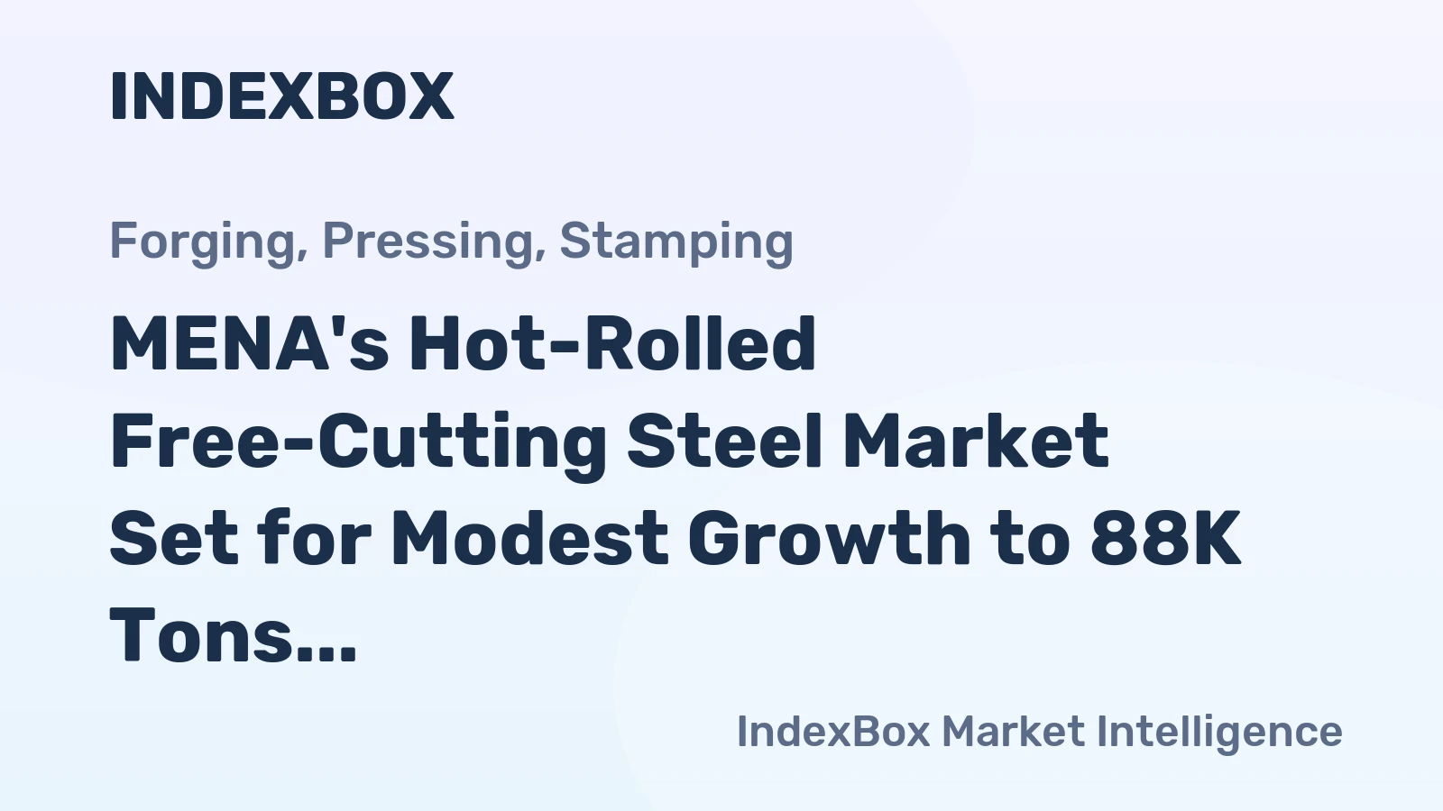 MENA's Hot-Rolled Free-Cutting Steel Market Set for Modest Growth to 88K Tons