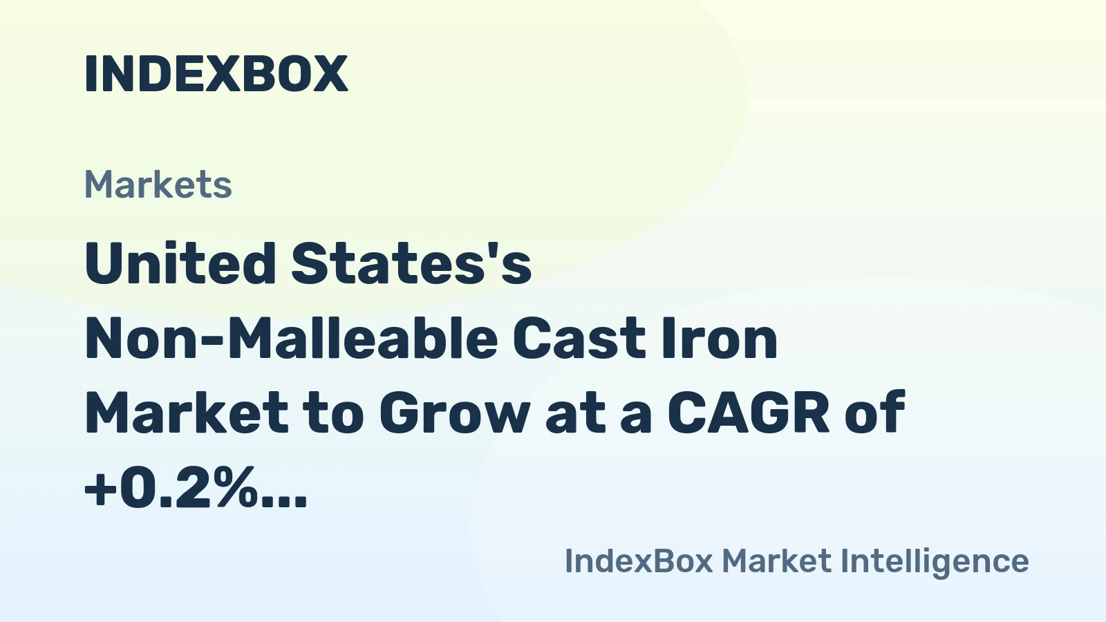 United States's Non-Malleable Cast Iron Market to Grow at a CAGR of +0.2% over the Next Decade