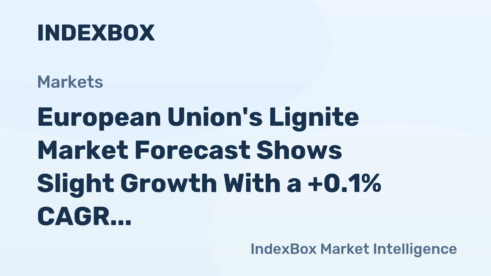 European Union's Lignite Market Forecast Shows Slight Growth With a +0.1% CAGR Through 2035