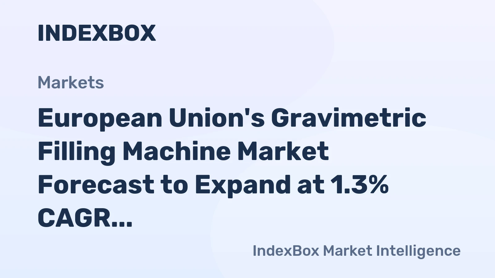 European Union's Gravimetric Filling Machine Market Forecast to Expand at 1.3% CAGR