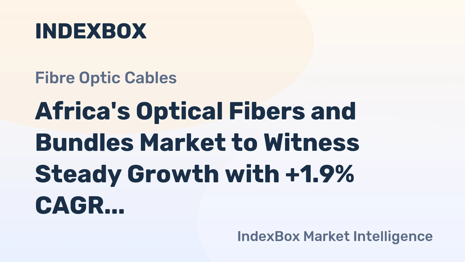 Africa's Optical Fibers and Bundles Market to Witness Steady Growth with +1.9% CAGR, Reaching $898M by 2035