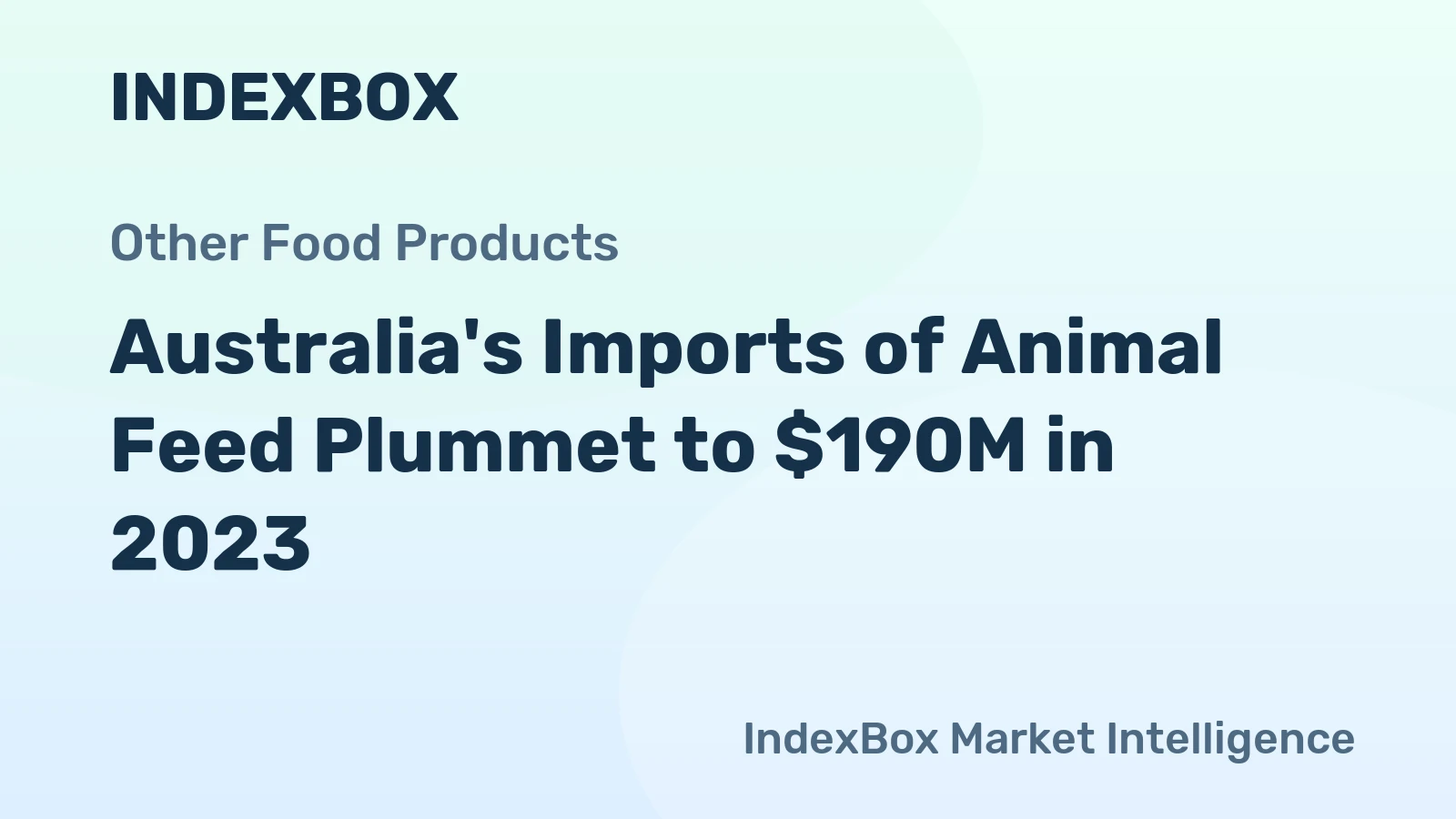 Australia's Imports of Animal Feed Plummet to $190M in 2023