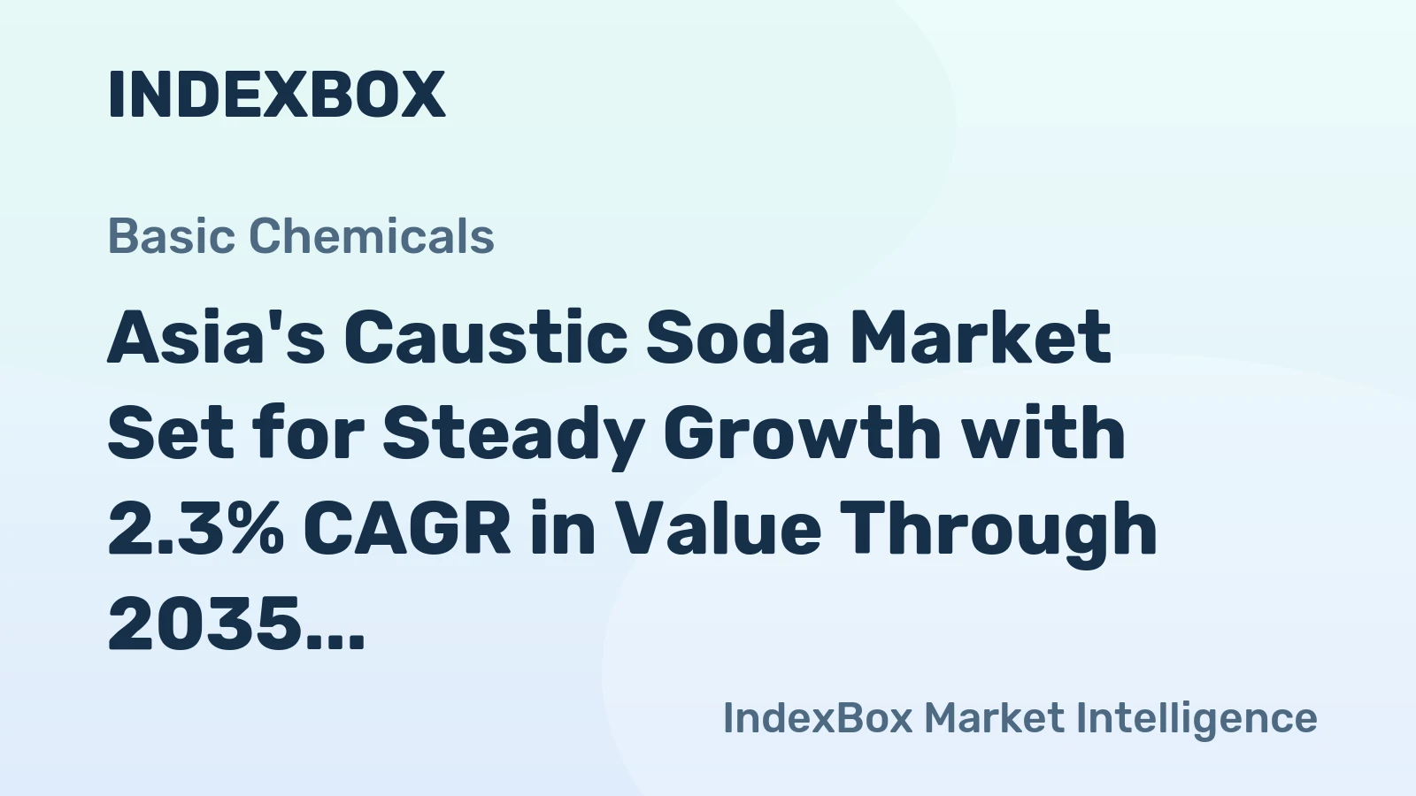 Asia's Caustic Soda Market Set for Steady Growth with 2.3% CAGR in Value Through 2035