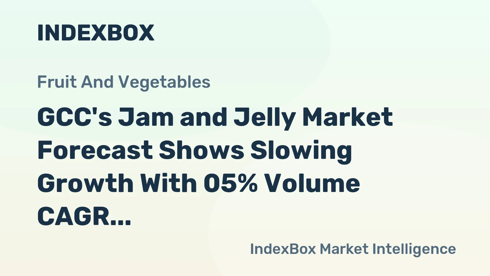 GCC's Jam and Jelly Market Forecast Shows Slowing Growth With 05% Volume CAGR to 2035