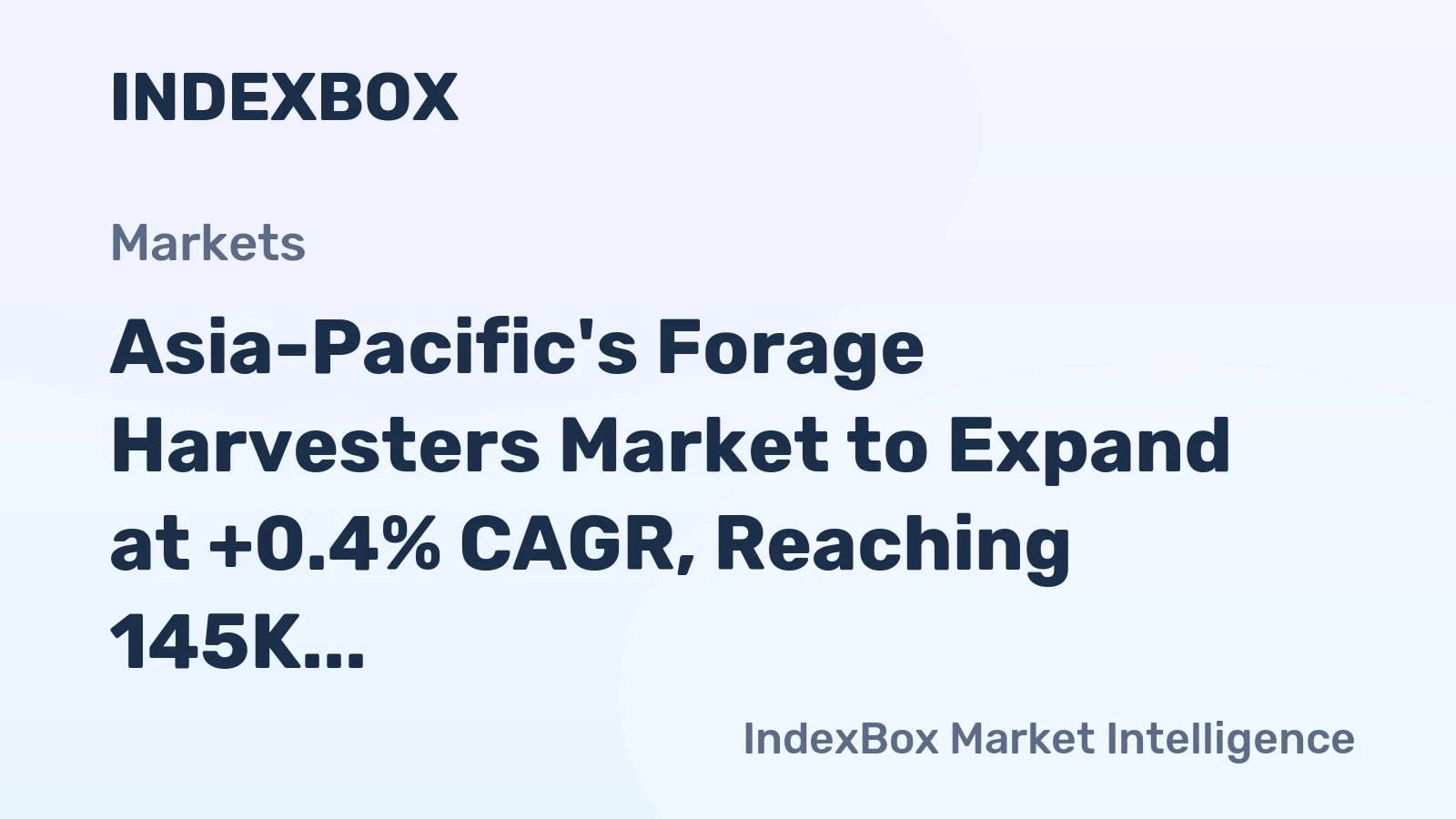 Asia-Pacific's Forage Harvesters Market to Expand at +0.4% CAGR, Reaching 145K Units by 2035