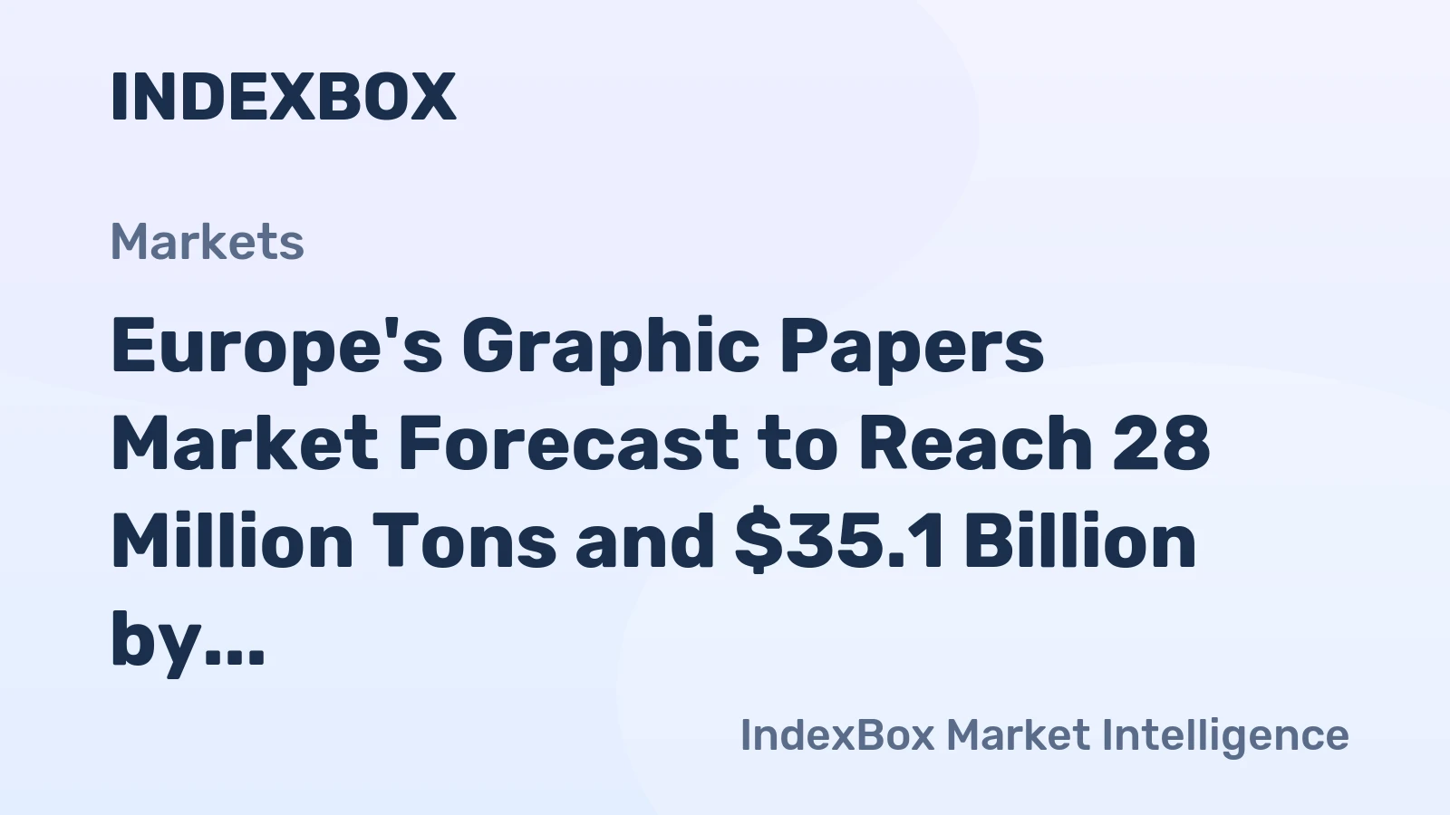 Europe's Graphic Papers Market Forecast to Reach 28 Million Tons and $35.1 Billion by 2035