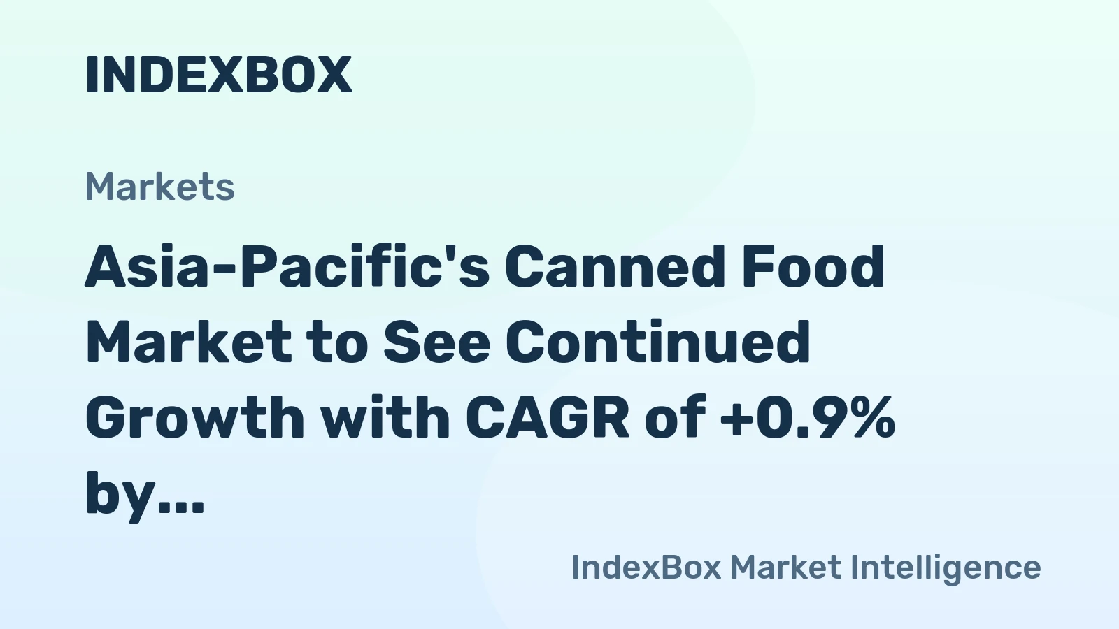 Asia-Pacific's Canned Food Market to See Continued Growth with CAGR of +0.9% by 2035