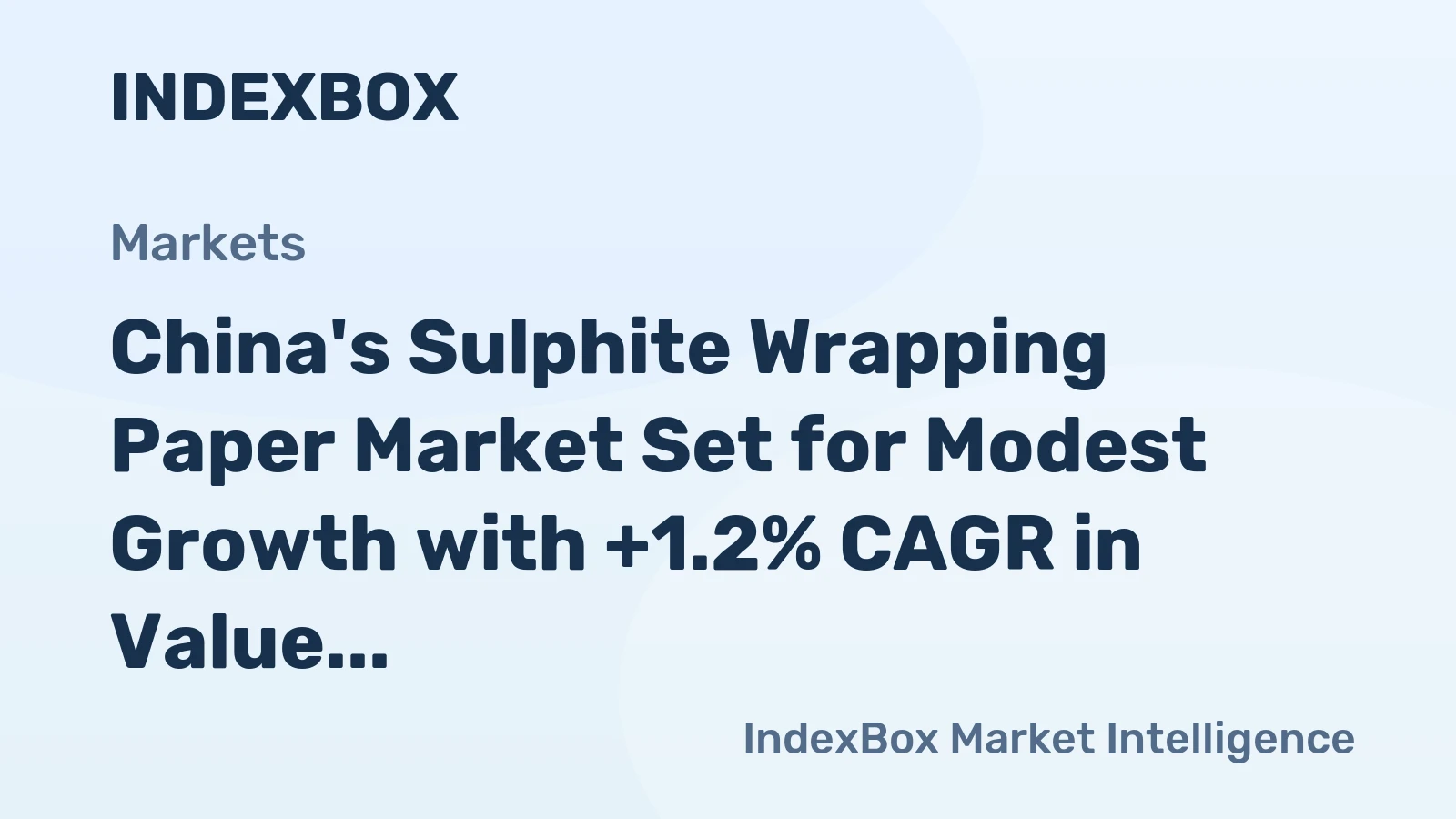 China's Sulphite Wrapping Paper Market Set for Modest Growth with +1.2% CAGR in Value Through 2035