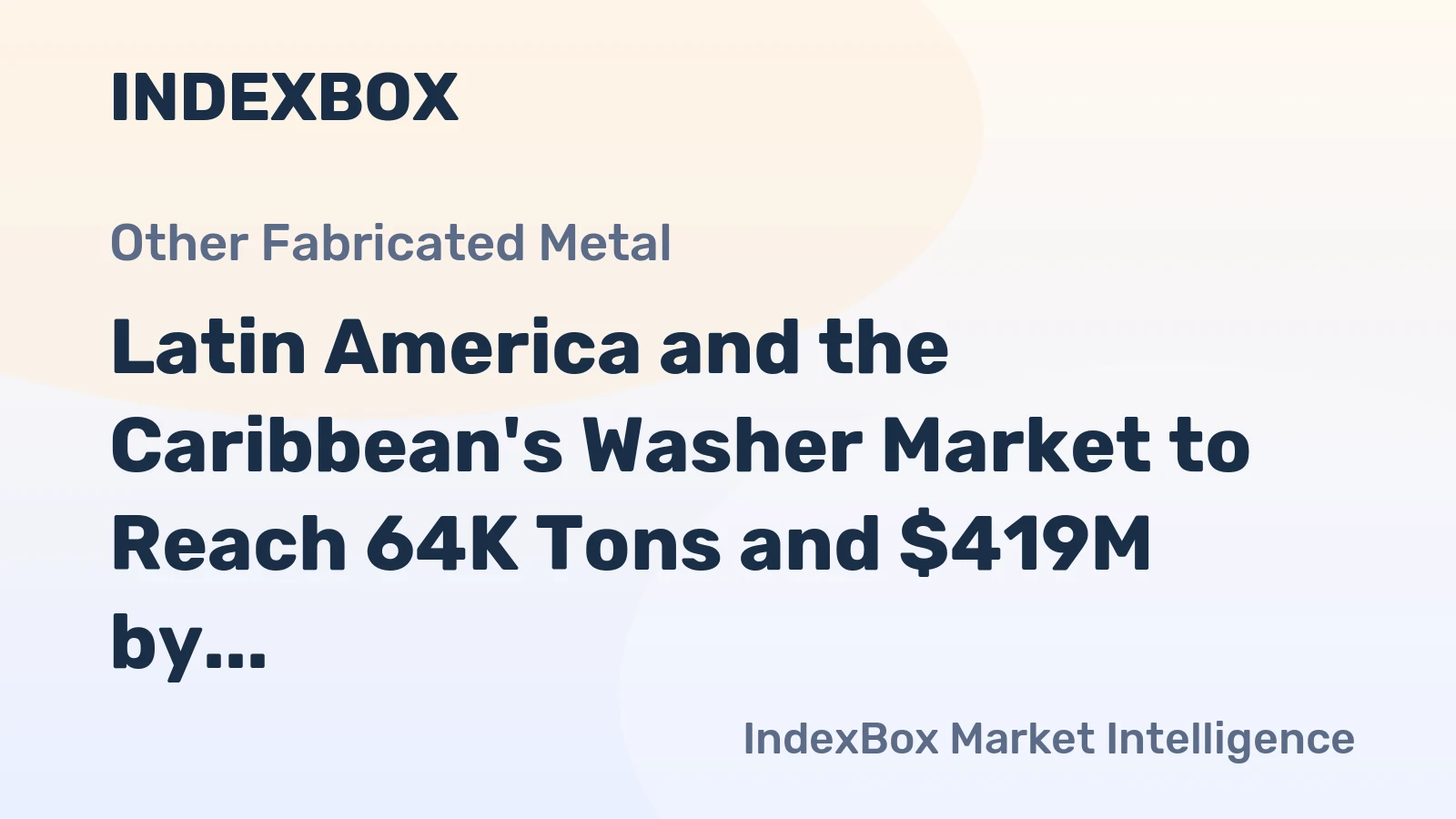 Latin America and the Caribbean's Washer Market to Reach 64K Tons and $419M by 2035