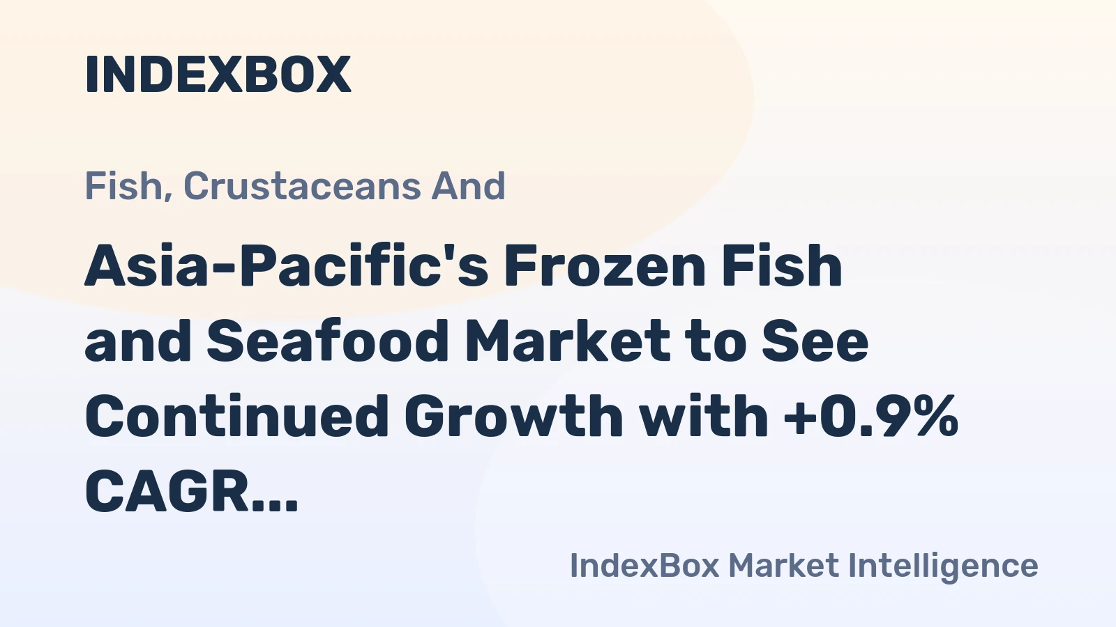 Asia-Pacific's Frozen Fish and Seafood Market to See Continued Growth with +0.9% CAGR from 2024 to 2035