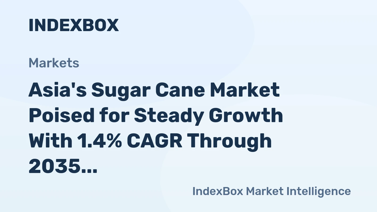 Asia's Sugar Cane Market Poised for Steady Growth With 1.4% CAGR Through 2035