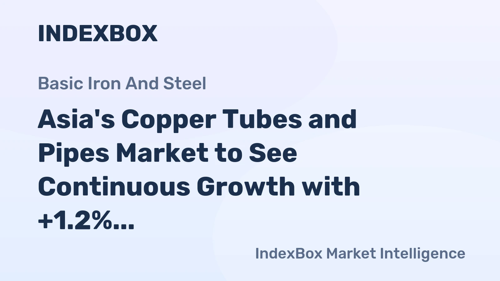 Asia's Copper Tubes and Pipes Market to See Continuous Growth with +1.2% CAGR through 2035