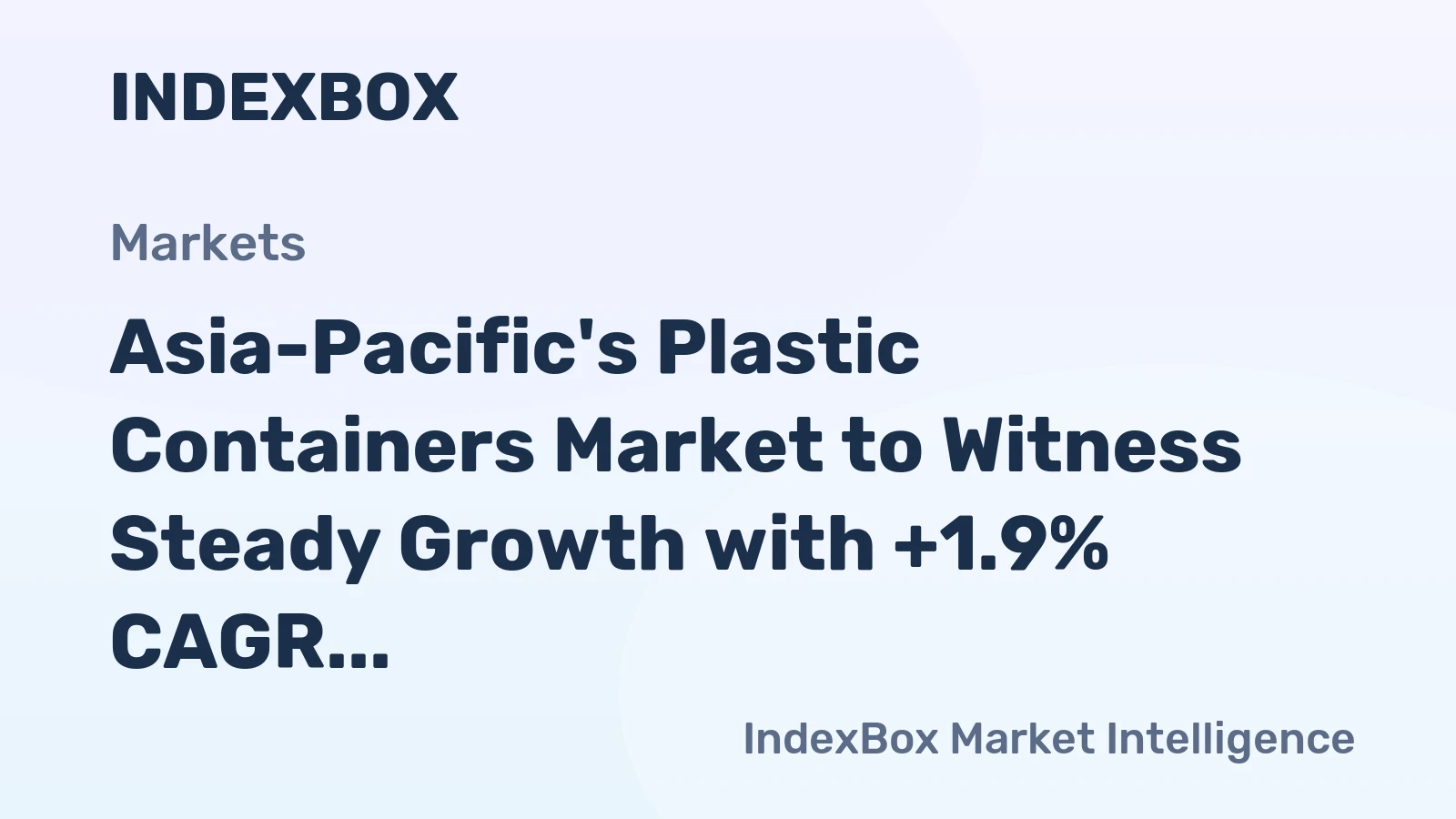Asia-Pacific's Plastic Containers Market to Witness Steady Growth with +1.9% CAGR by 2035