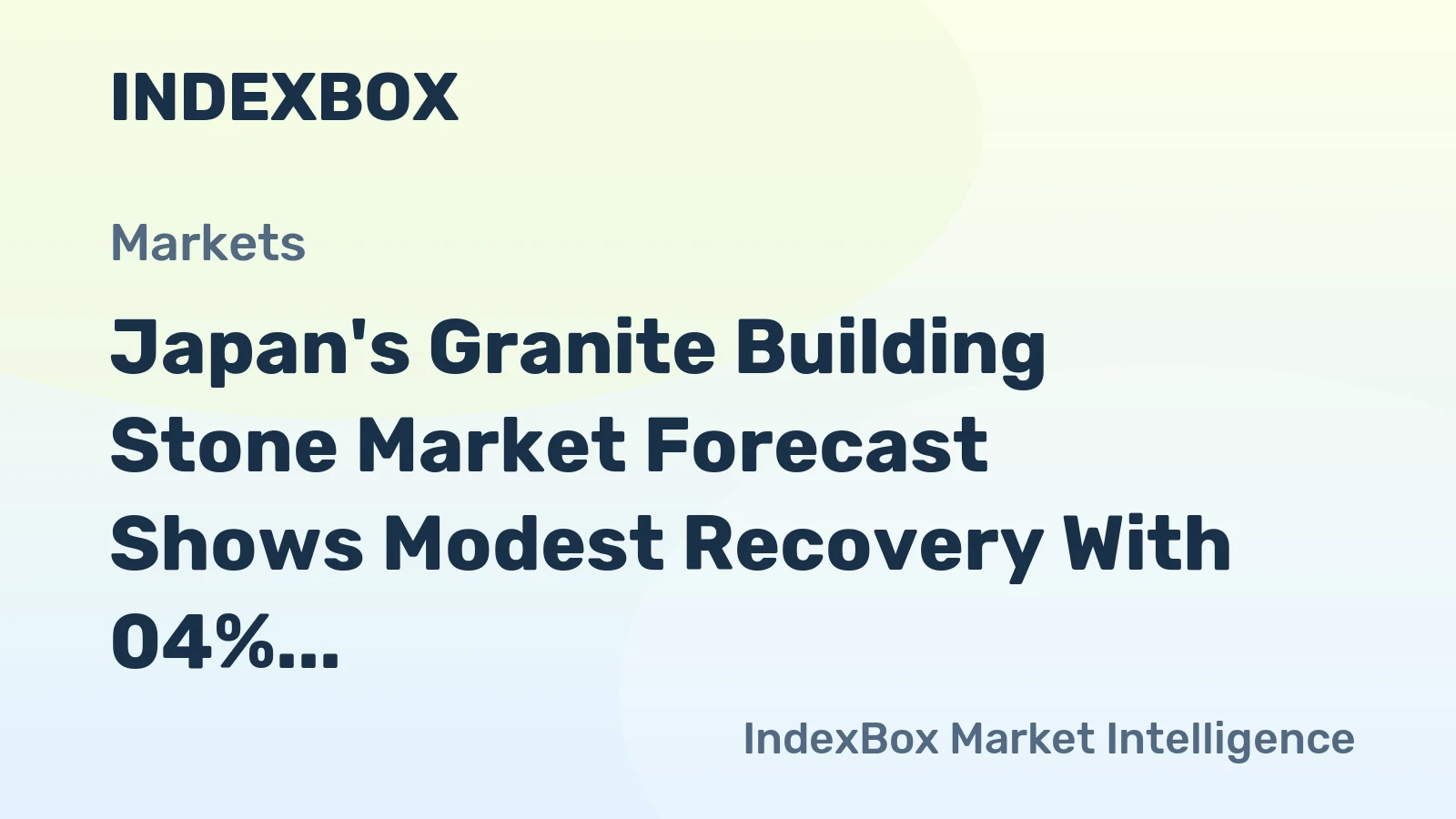 Japan's Granite Building Stone Market Forecast Shows Modest Recovery With 04% Volume CAGR