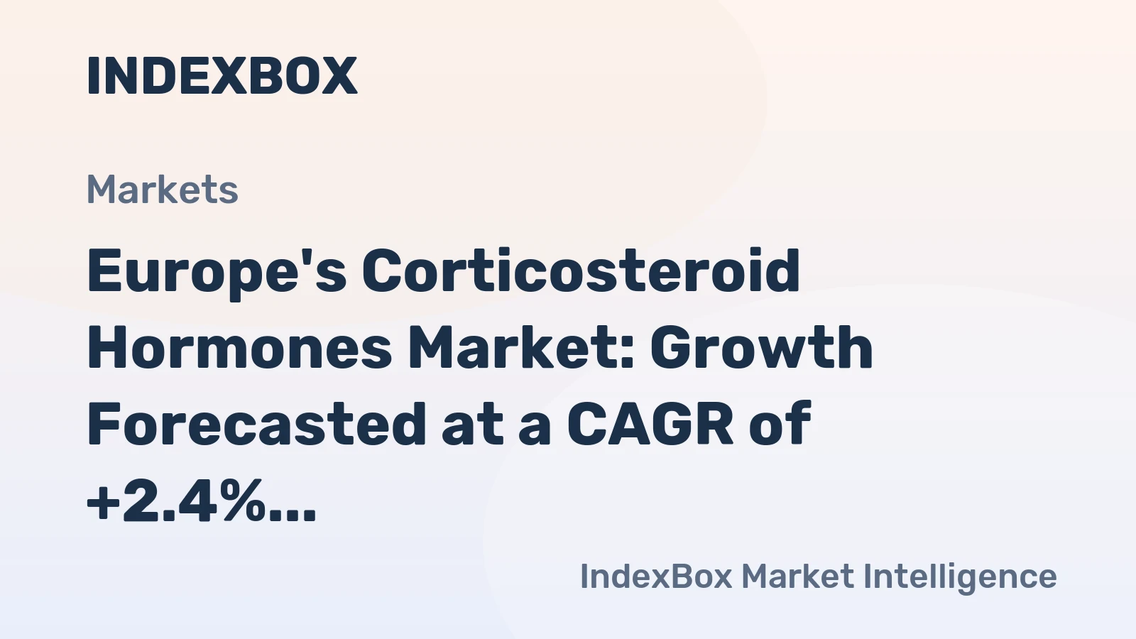 Europe's Corticosteroid Hormones Market: Growth Forecasted at a CAGR of +2.4% from 2024 to 2035, Reaching $55.8B in Value