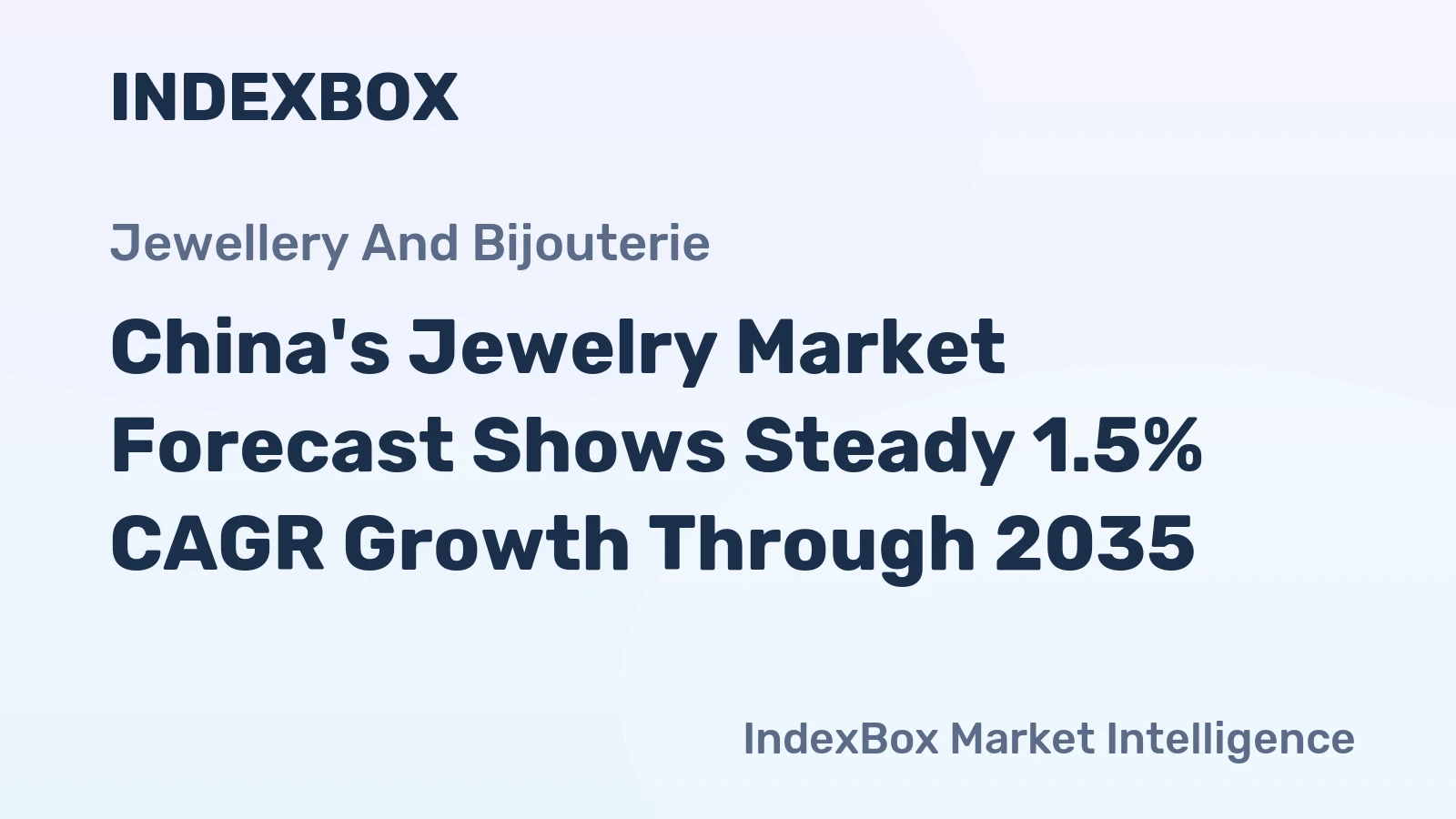 China's Jewelry Market Forecast Shows Steady 1.5% CAGR Growth Through 2035