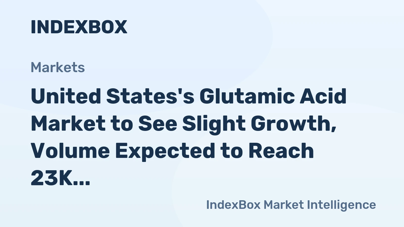 United States's Glutamic Acid Market to See Slight Growth, Volume Expected to Reach 23K Tons and Value Reaching $44M by 2035