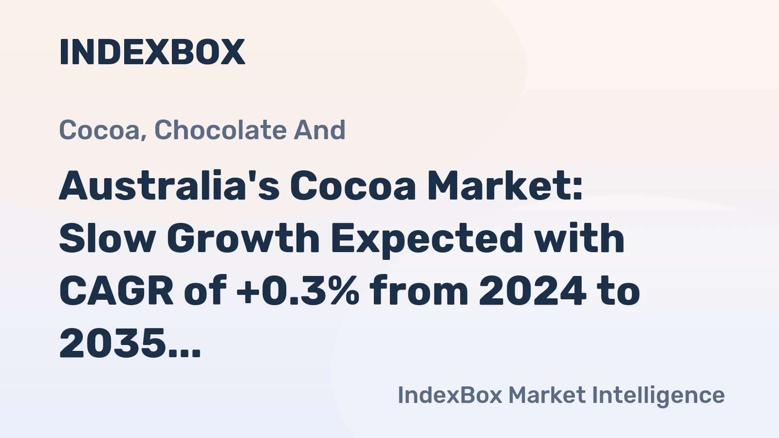 Australia's Cocoa Market: Slow Growth Expected with CAGR of +0.3% from 2024 to 2035