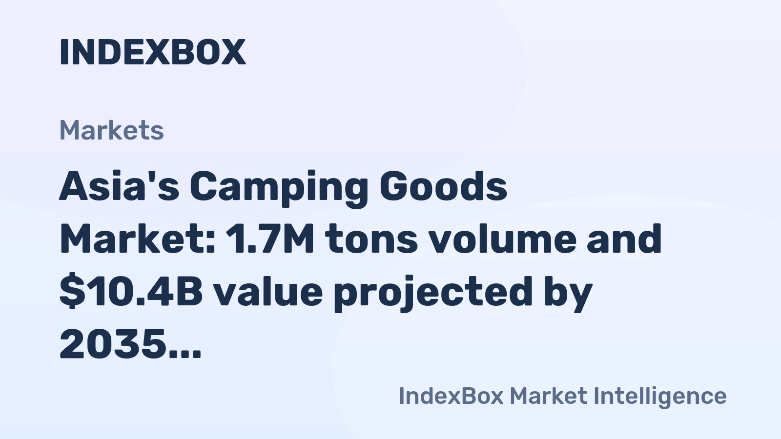 Asia's Camping Goods Market: 1.7M tons volume and $10.4B value projected by 2035
