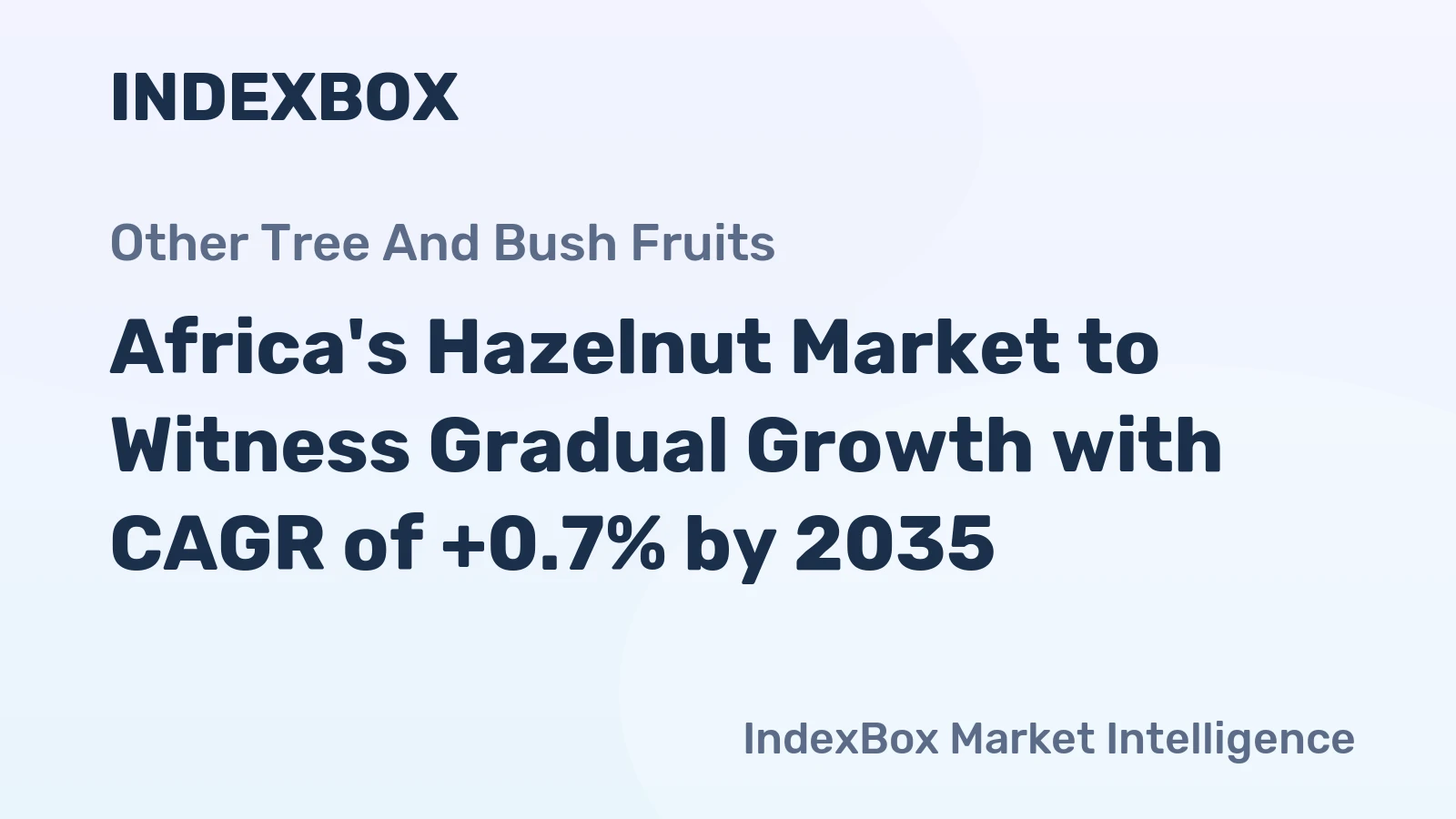 Africa's Hazelnut Market to Witness Gradual Growth with CAGR of +0.7% by 2035
