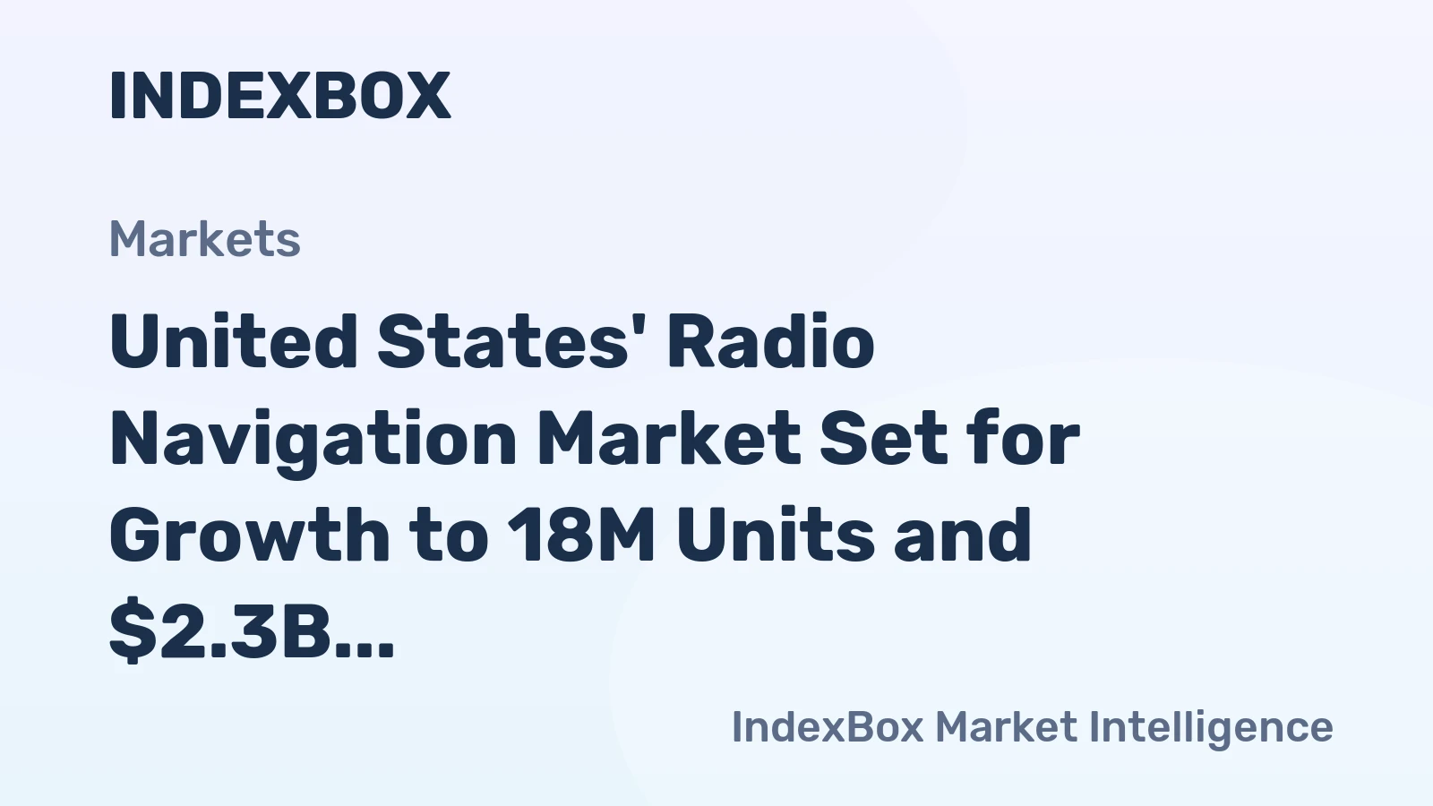 United States' Radio Navigation Market Set for Growth to 18M Units and $2.3B by 2035