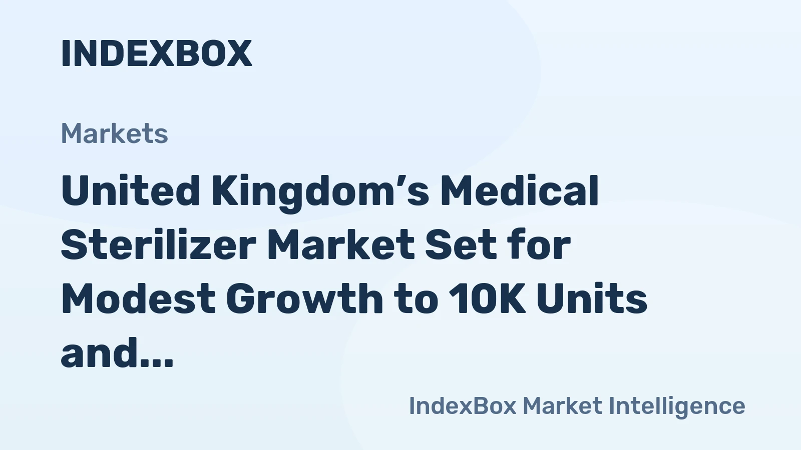 United Kingdom’s Medical Sterilizer Market Set for Modest Growth to 10K Units and $38M