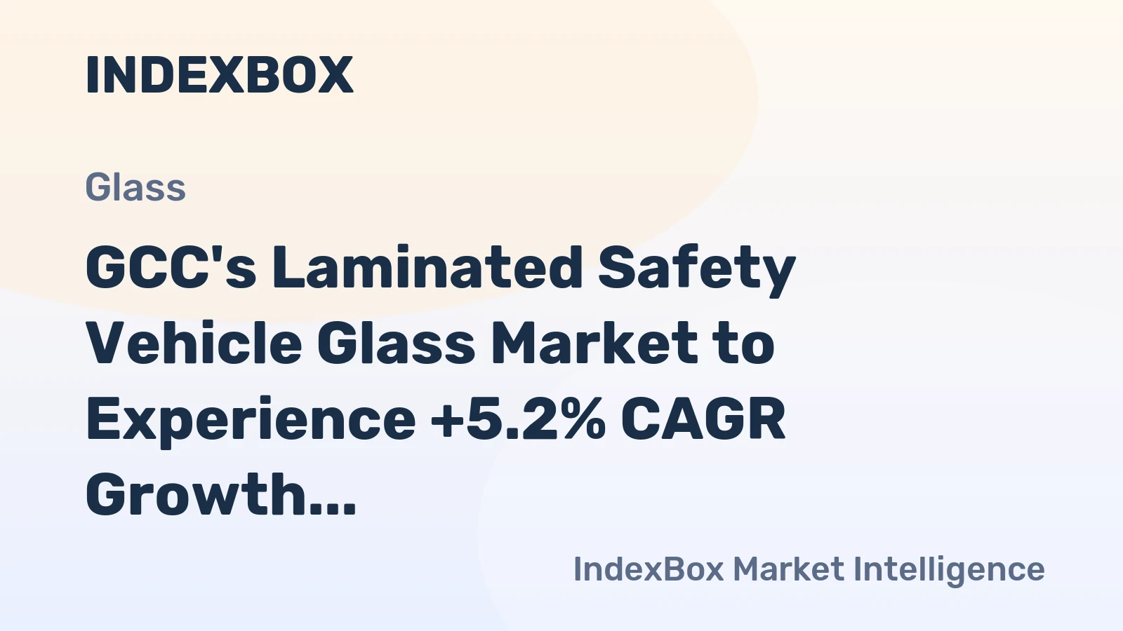 GCC's Laminated Safety Vehicle Glass Market to Experience +5.2% CAGR Growth through 2035