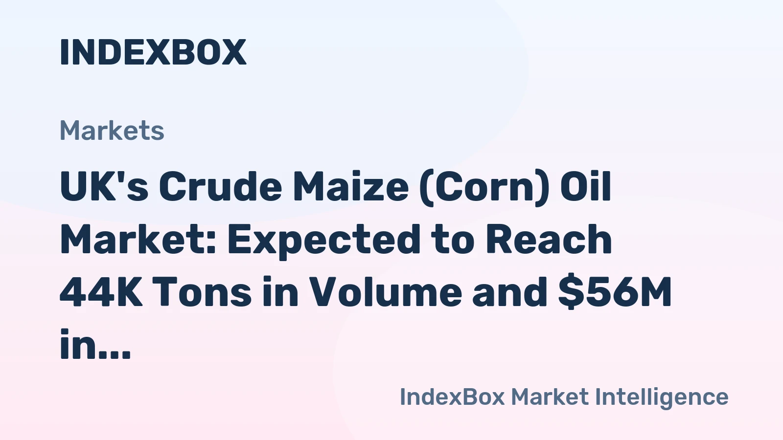 UK's Crude Maize (Corn) Oil Market: Expected to Reach 44K Tons in Volume and $56M in Value by 2035