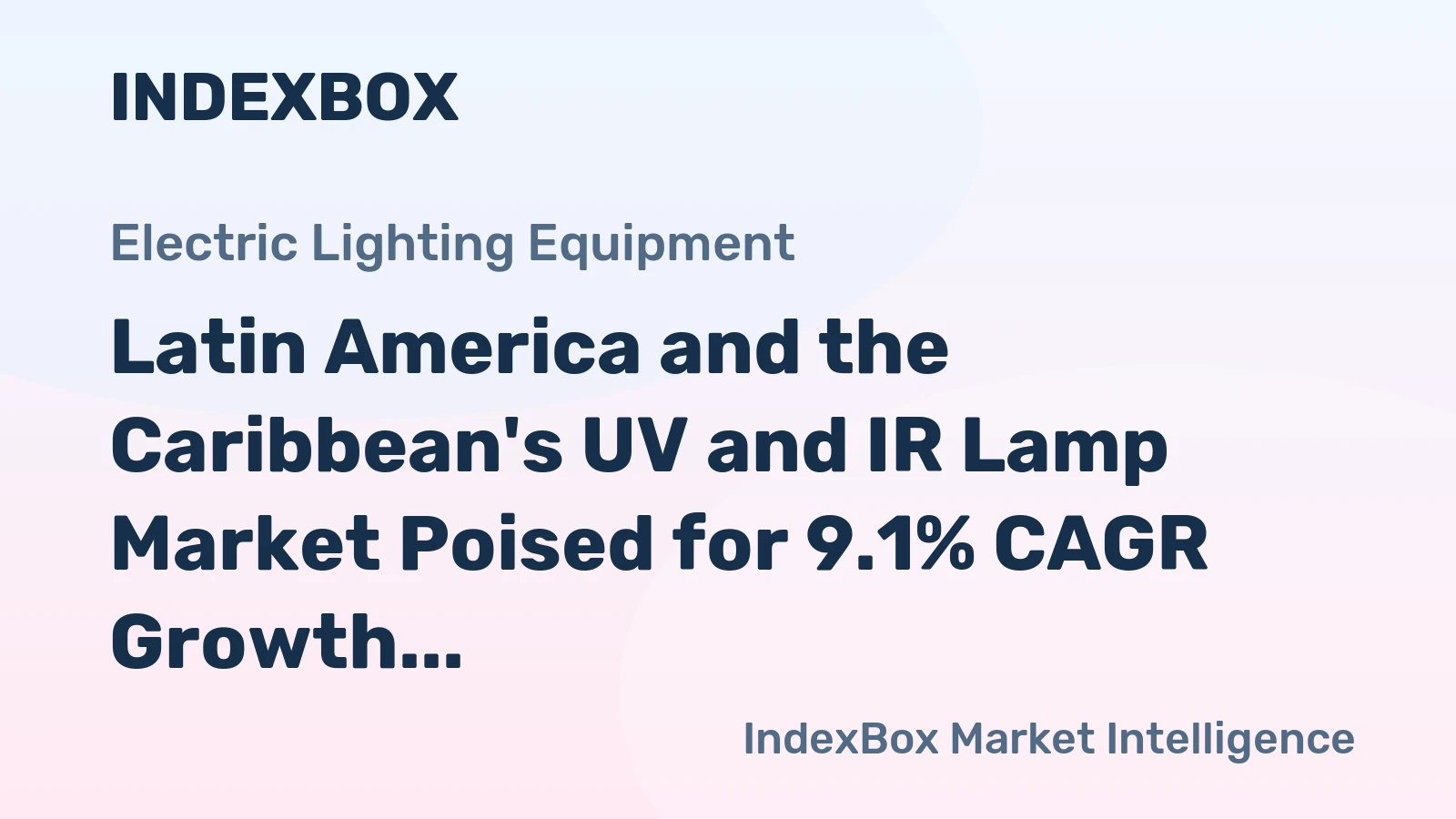 Latin America and the Caribbean's UV and IR Lamp Market Poised for 9.1% CAGR Growth Through 2035