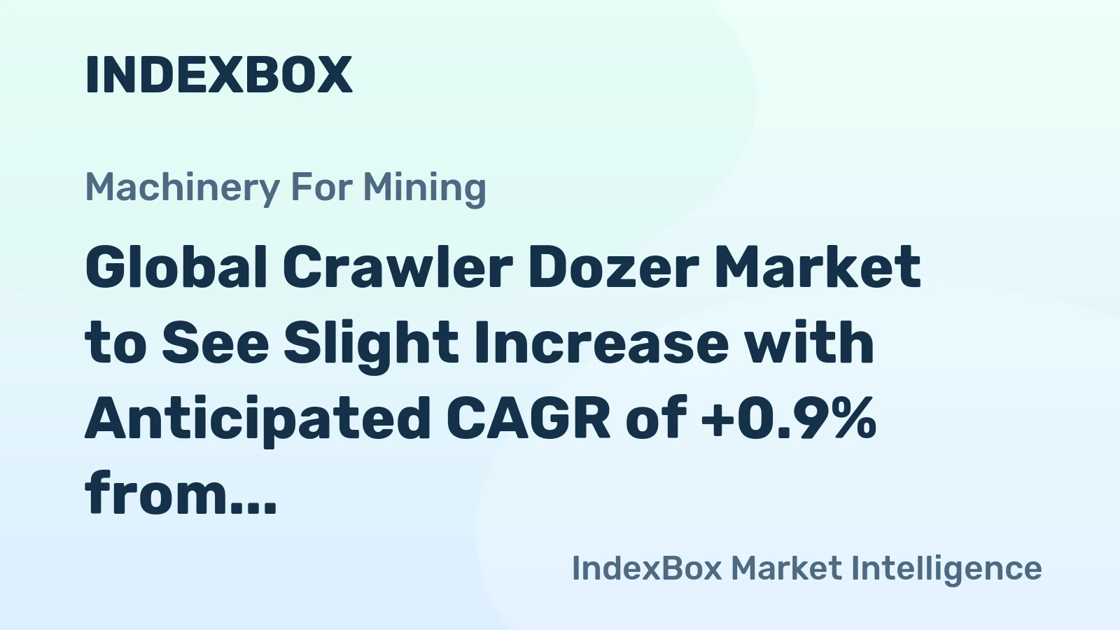 Global Crawler Dozer Market to See Slight Increase with Anticipated CAGR of +0.9% from 2024 to 2035