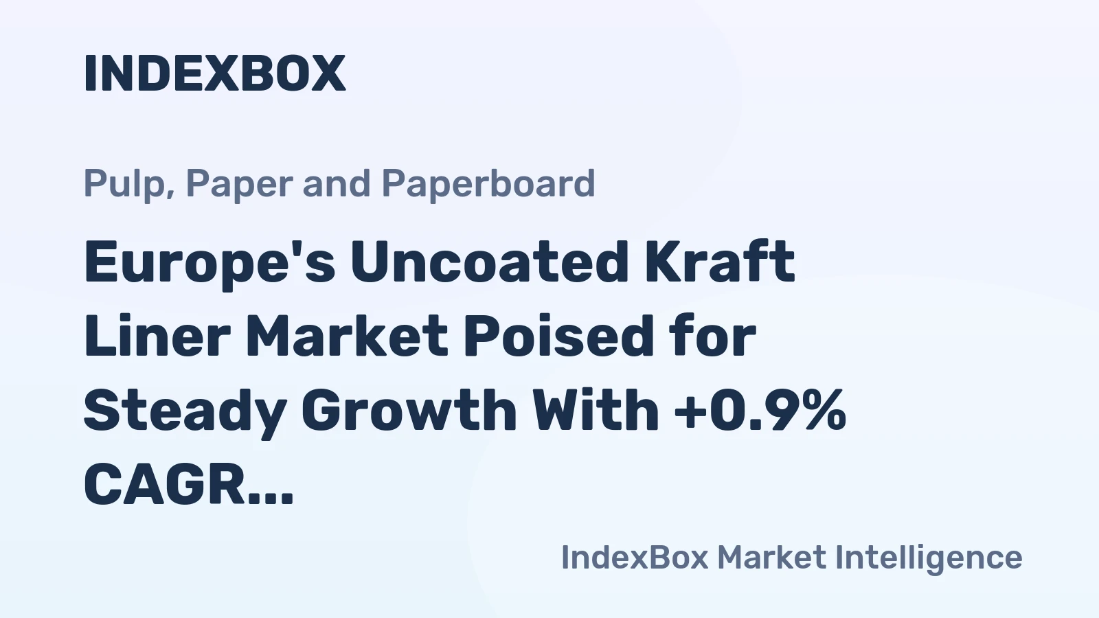 Europe's Uncoated Kraft Liner Market Poised for Steady Growth With +0.9% CAGR Through 2035
