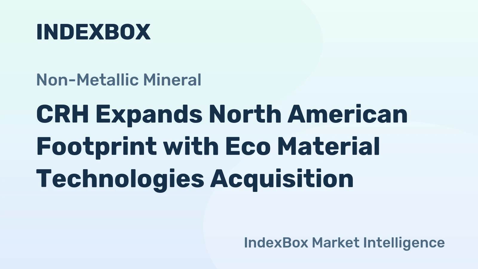 CRH Expands North American Footprint with Eco Material Technologies Acquisition