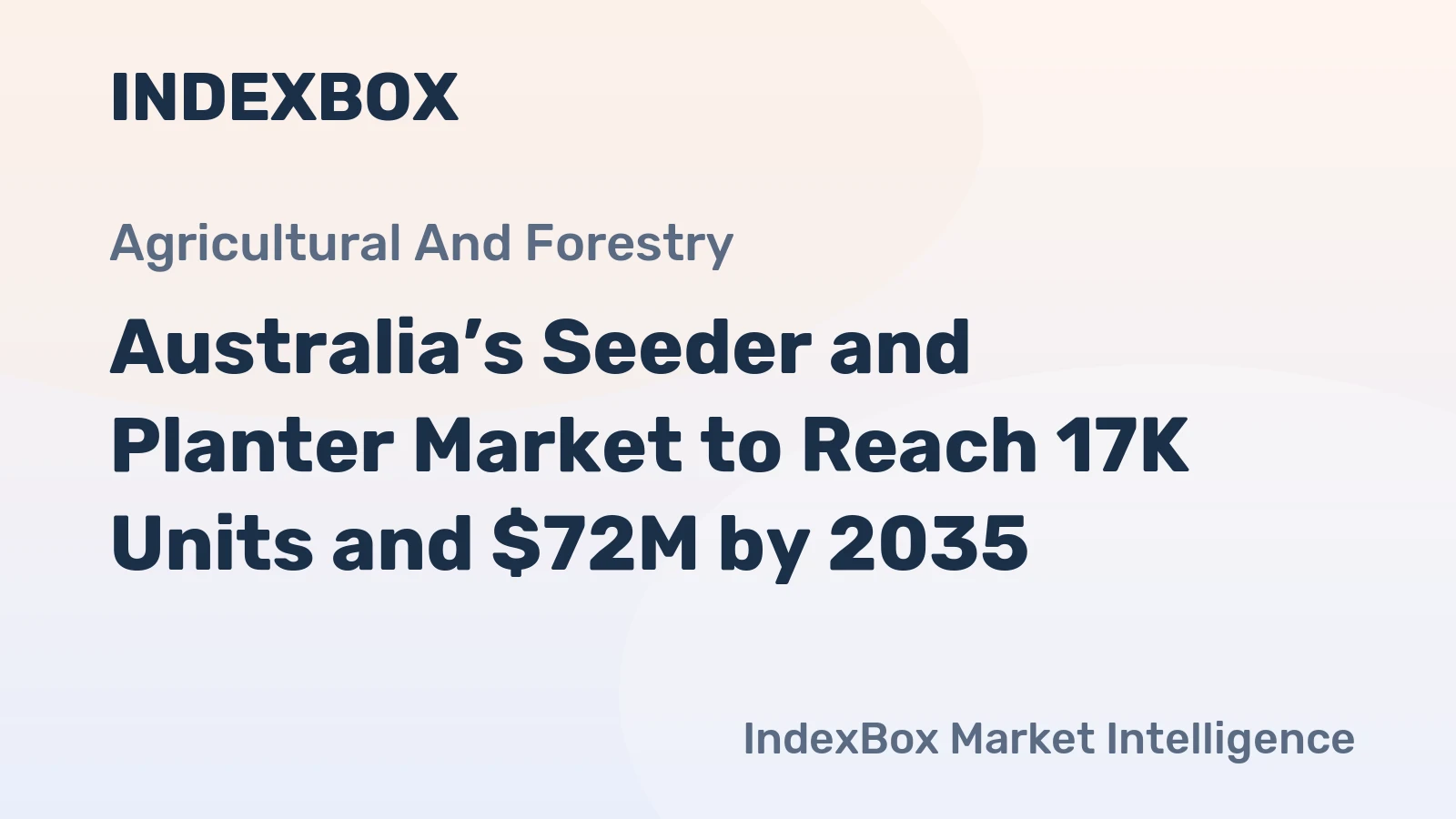 Australia’s Seeder and Planter Market to Reach 17K Units and $72M by 2035