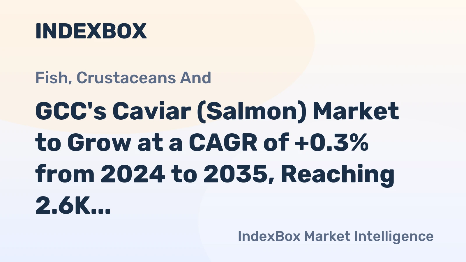 GCC's Caviar (Salmon) Market to Grow at a CAGR of +0.3% from 2024 to 2035, Reaching 2.6K Tons
