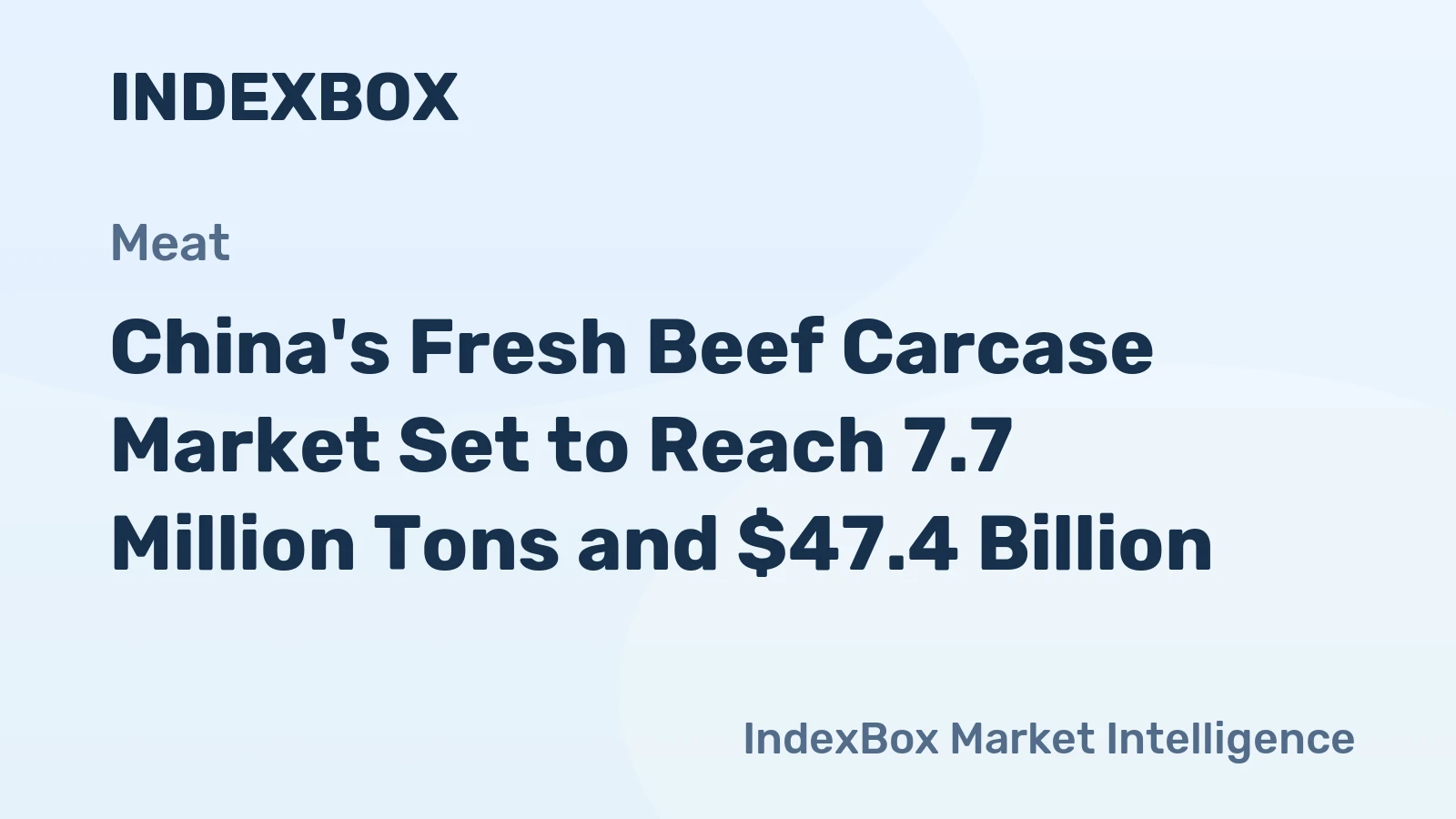 China's Fresh Beef Carcase Market Set to Reach 7.7 Million Tons and $47.4 Billion