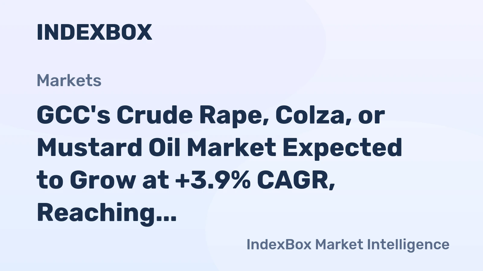 GCC's Crude Rape, Colza, or Mustard Oil Market Expected to Grow at +3.9% CAGR, Reaching $196M by 2035
