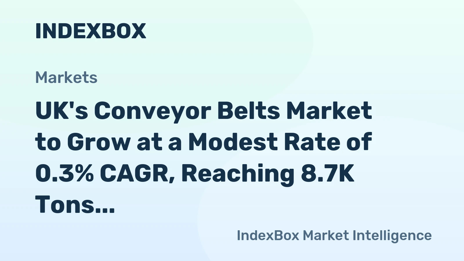 UK's Conveyor Belts Market to Grow at a Modest Rate of 0.3% CAGR, Reaching 8.7K Tons by 2035