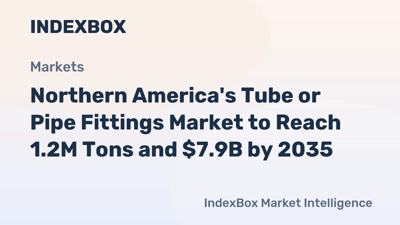 Northern America's Tube or Pipe Fittings Market to Reach 1.2M Tons and $7.9B by 2035