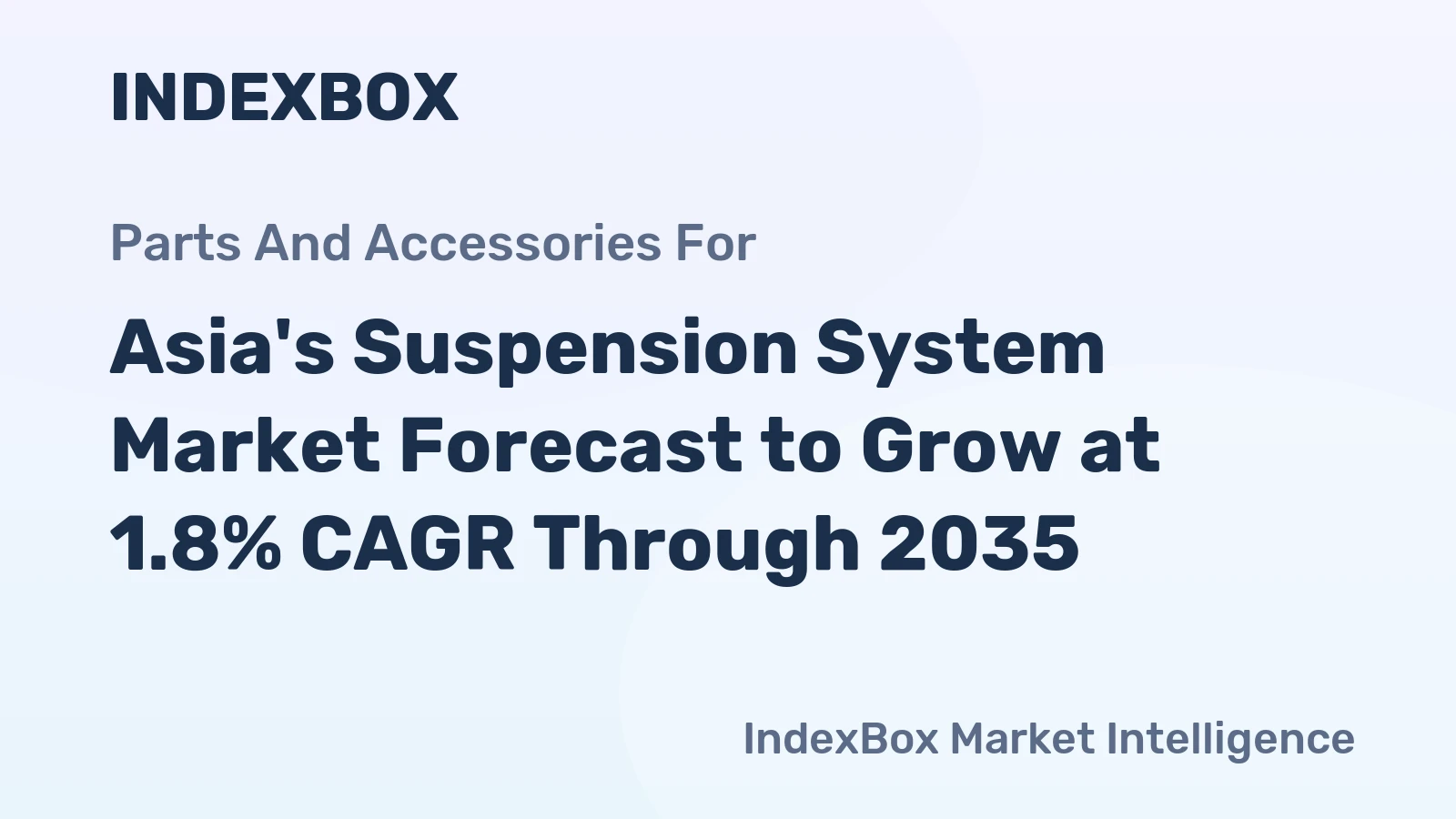 Asia's Suspension System Market Forecast to Grow at 1.8% CAGR Through 2035