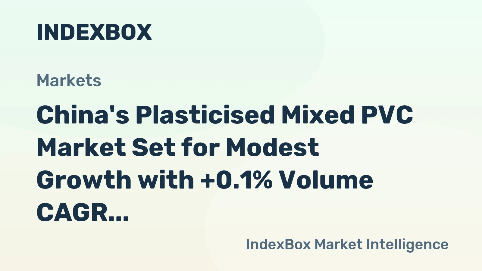 China's Plasticised Mixed PVC Market Set for Modest Growth with +0.1% Volume CAGR Through 2035