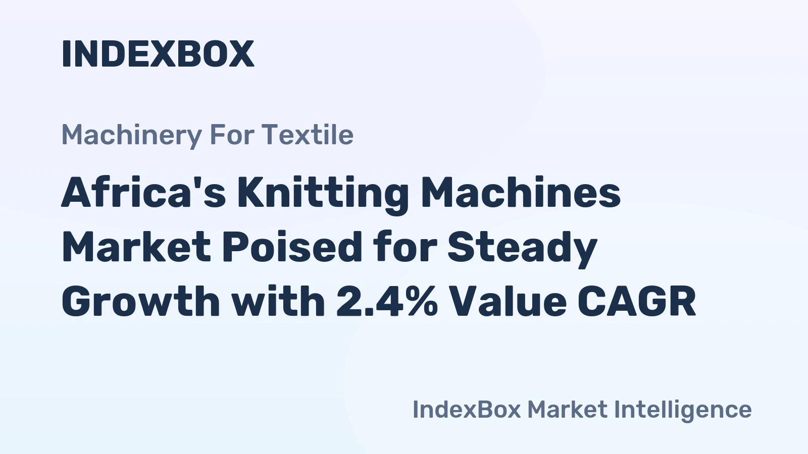 Africa's Knitting Machines Market Poised for Steady Growth with 2.4% Value CAGR