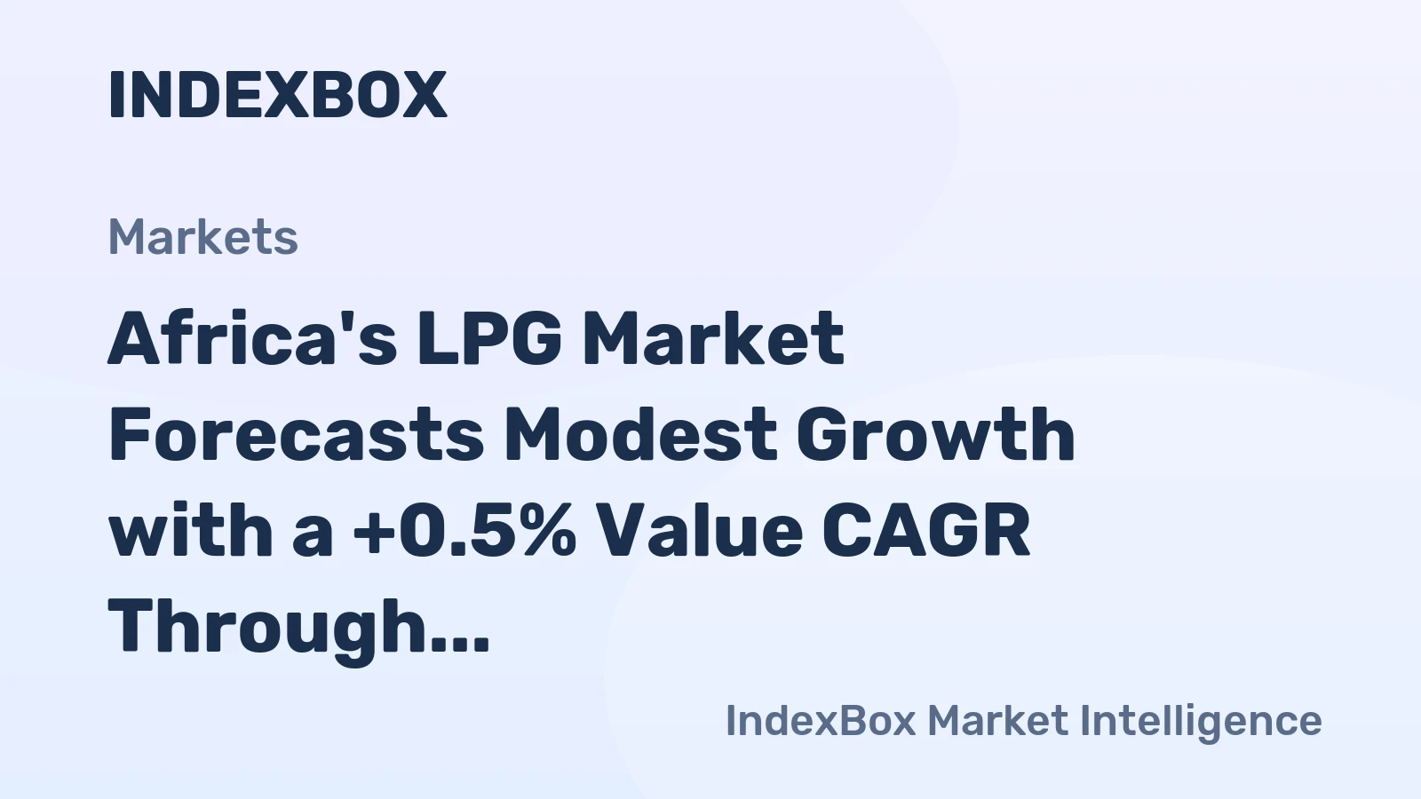 Africa's LPG Market Forecasts Modest Growth with a +0.5% Value CAGR Through 2035