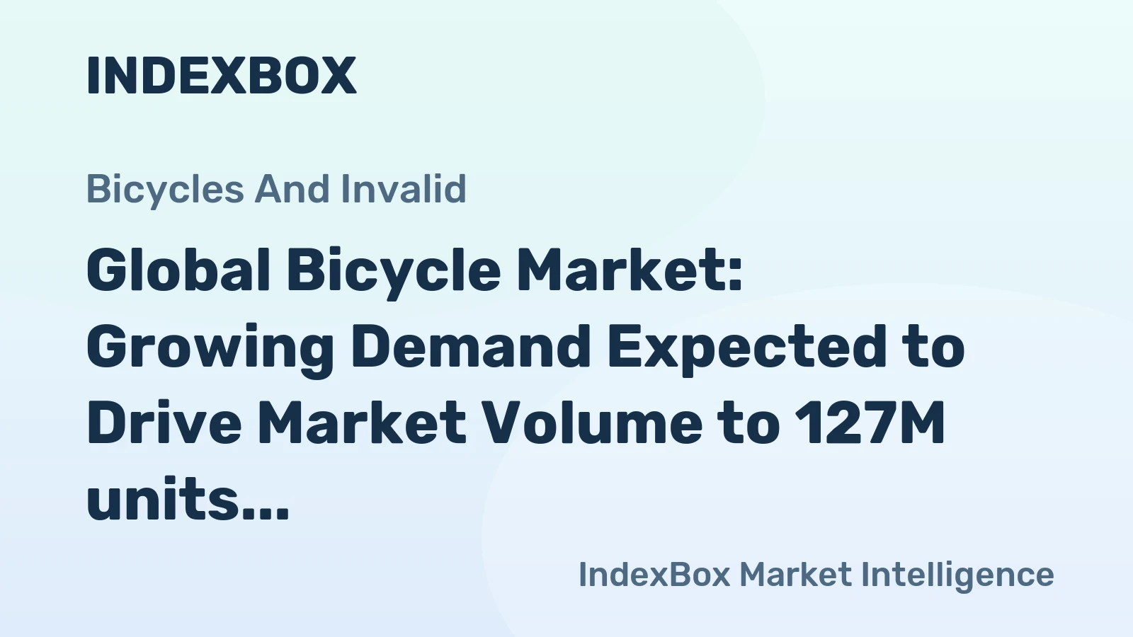 Global Bicycle Market: Growing Demand Expected to Drive Market Volume to 127M units and Market Value to $21.5B by 2035