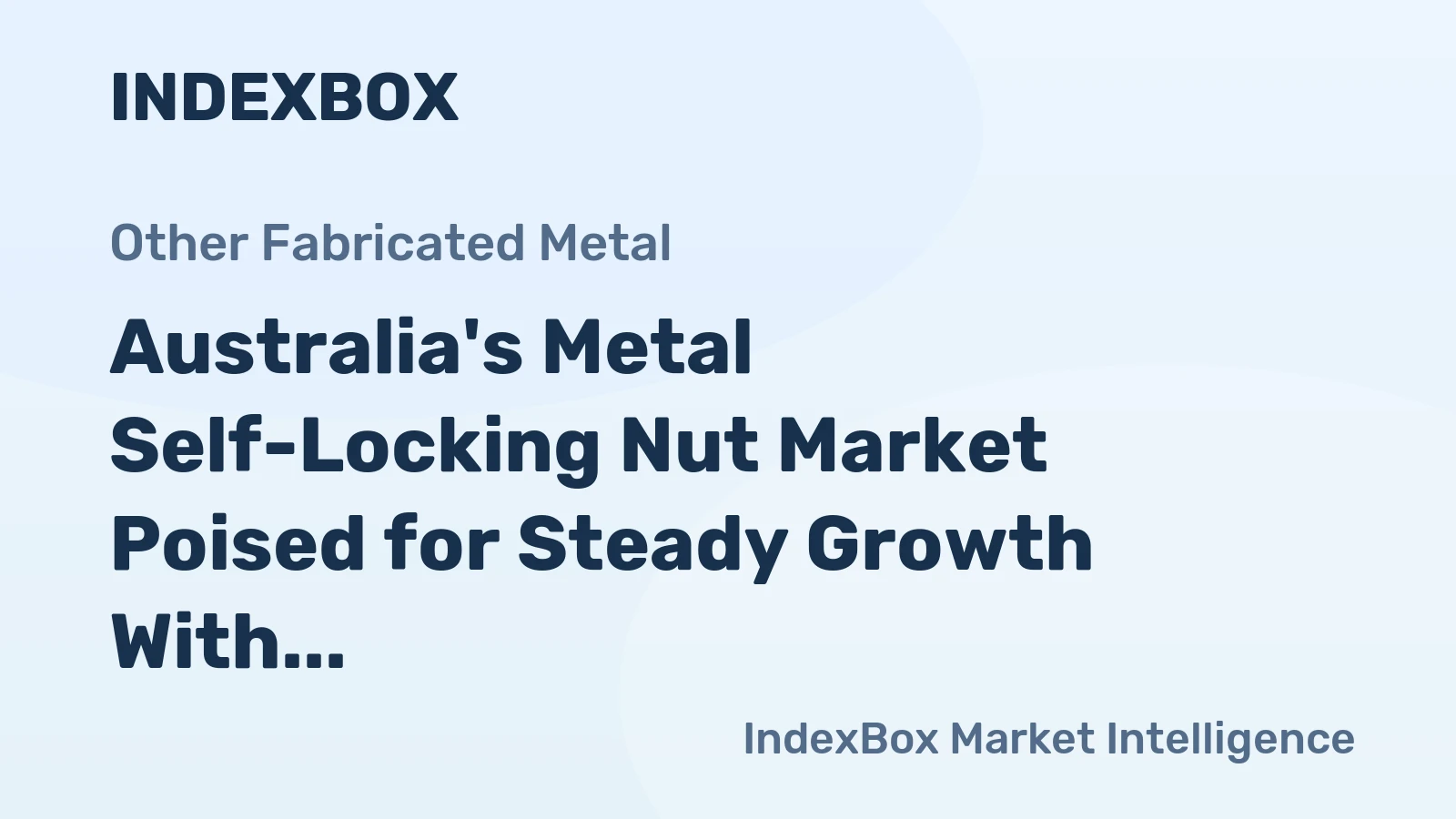 Australia's Metal Self-Locking Nut Market Poised for Steady Growth With 46% Value CAGR Through 2035