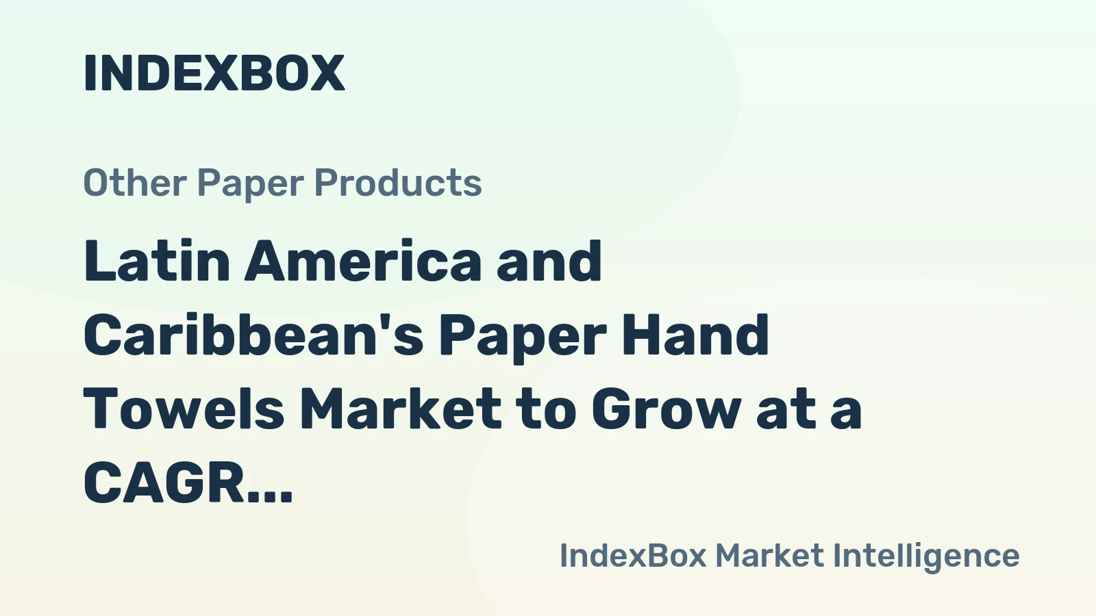 Latin America and Caribbean's Paper Hand Towels Market to Grow at a CAGR of +1.3% through 2035