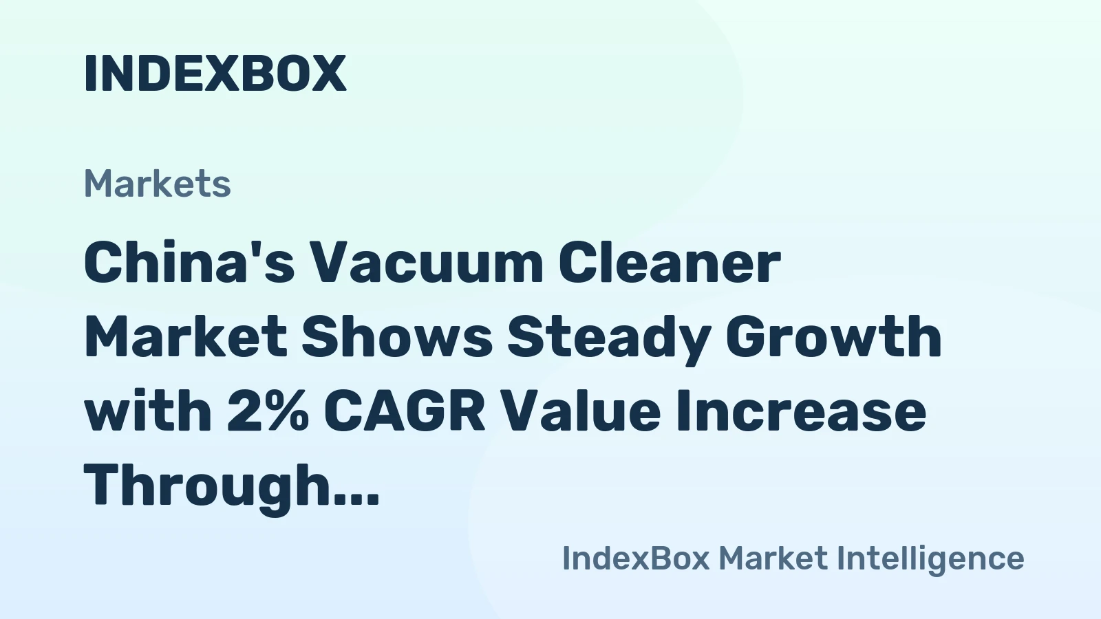 China's Vacuum Cleaner Market Shows Steady Growth with 2% CAGR Value Increase Through 2035