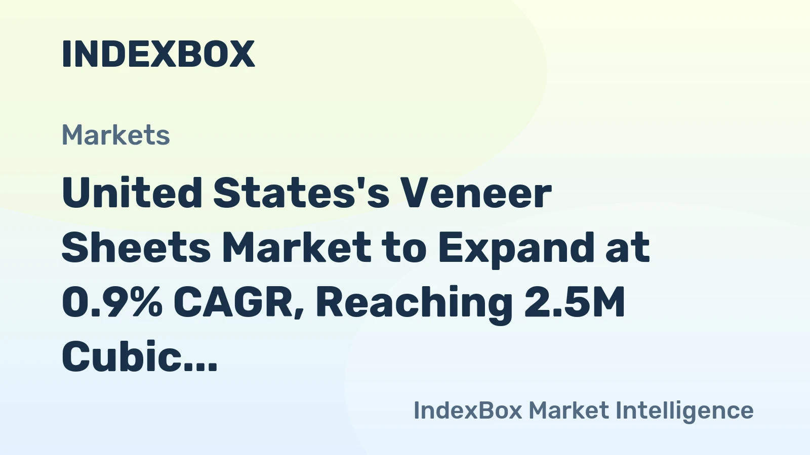 United States's Veneer Sheets Market to Expand at 0.9% CAGR, Reaching 2.5M Cubic Meters by 2035