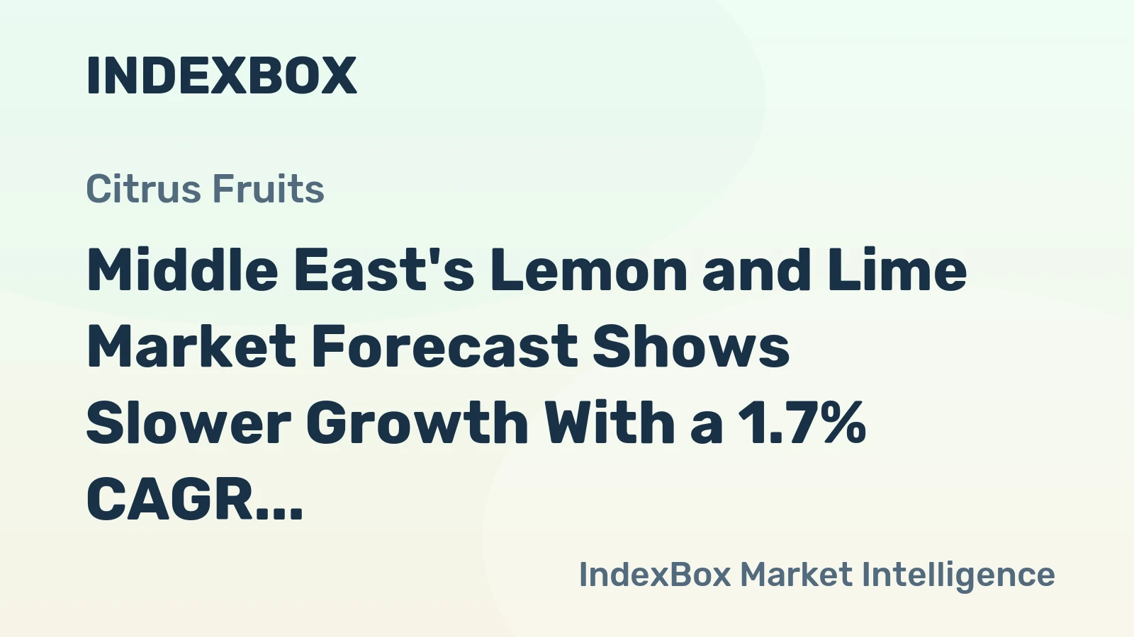 Middle East's Lemon and Lime Market Forecast Shows Slower Growth With a 1.7% CAGR in Value